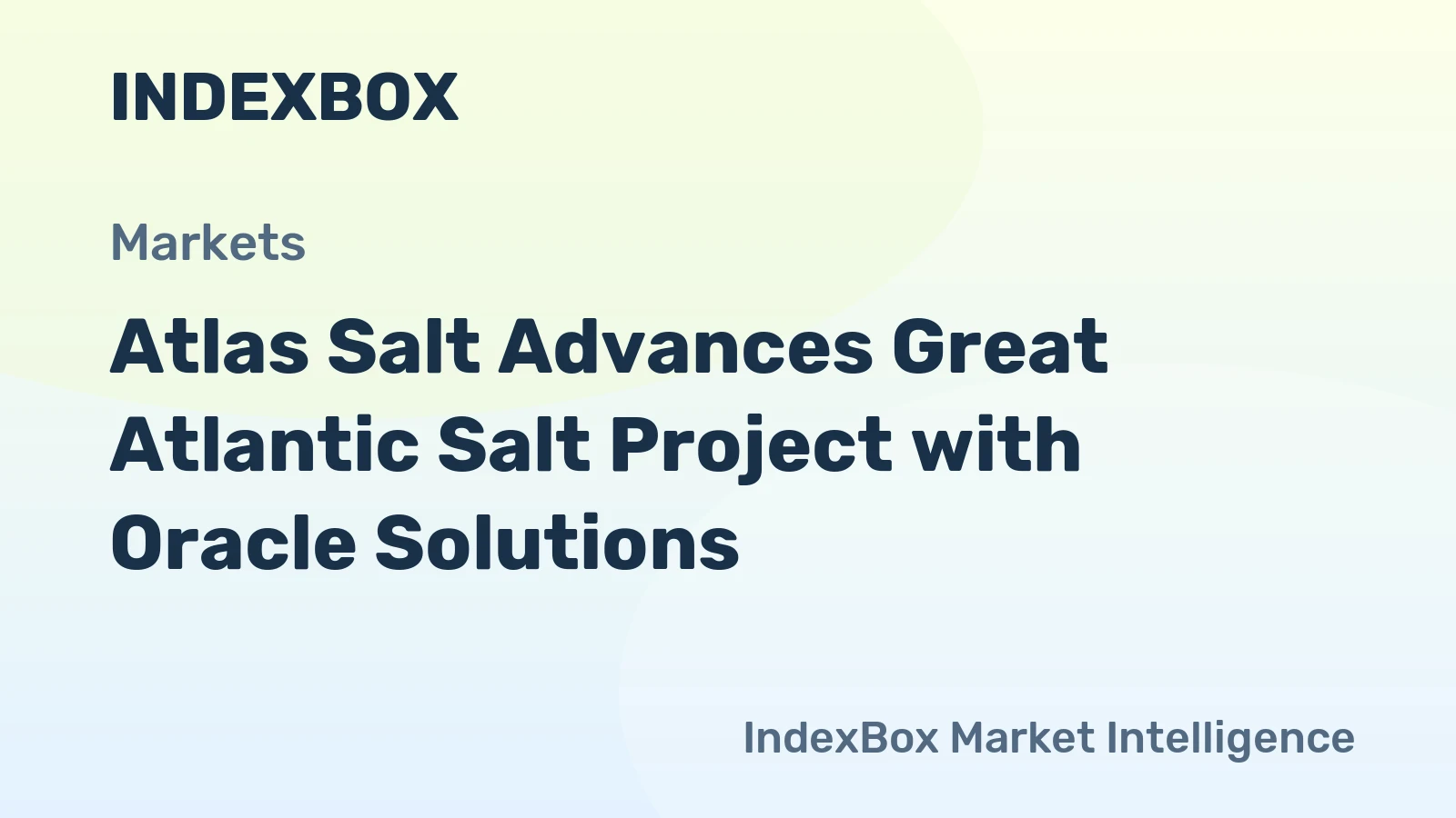 Atlas Salt Advances Great Atlantic Salt Project with Oracle Solutions