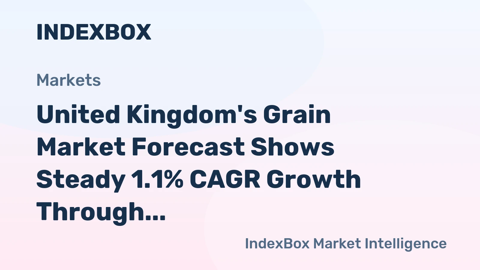 United Kingdom's Grain Market Forecast Shows Steady 1.1% CAGR Growth Through 2035