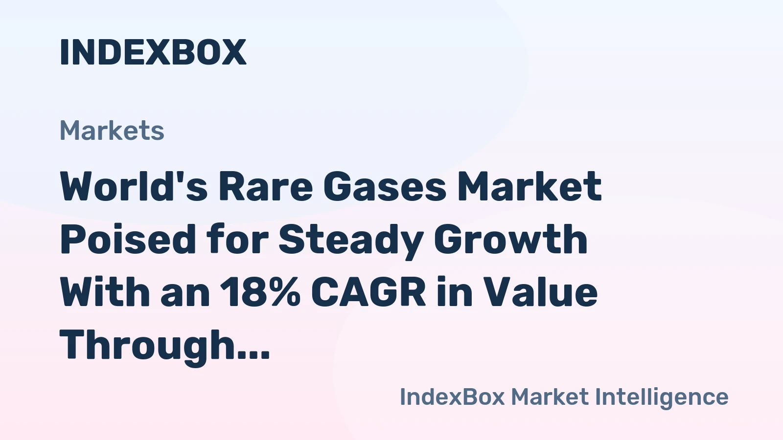 World's Rare Gases Market Poised for Steady Growth With an 18% CAGR in Value Through 2035