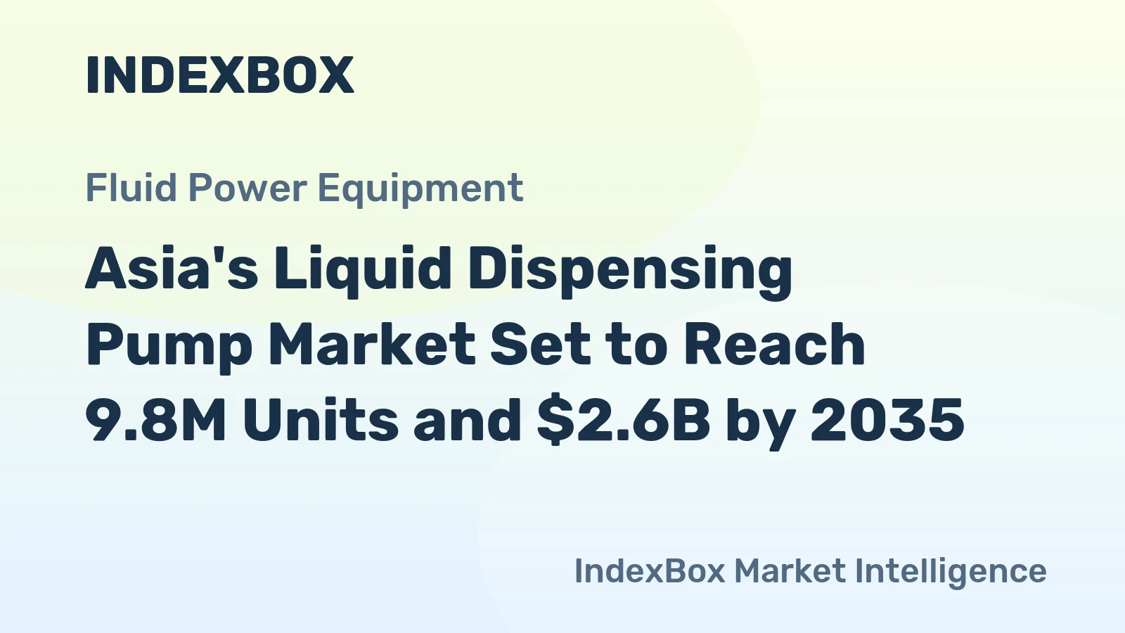 Asia's Liquid Dispensing Pump Market Set to Reach 9.8M Units and $2.6B by 2035