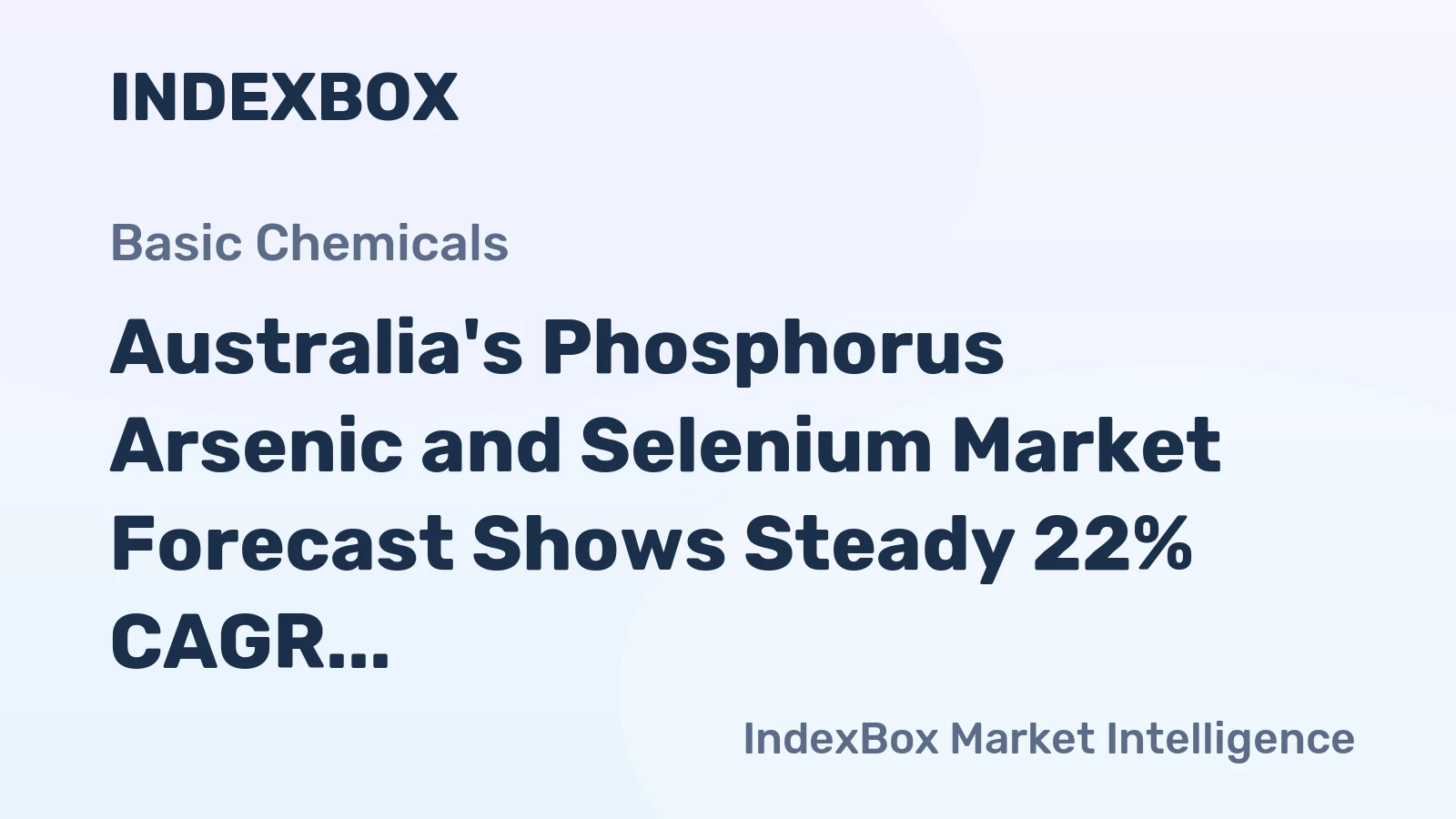 Australia's Phosphorus Arsenic and Selenium Market Forecast Shows Steady 22% CAGR Growth Through 2035