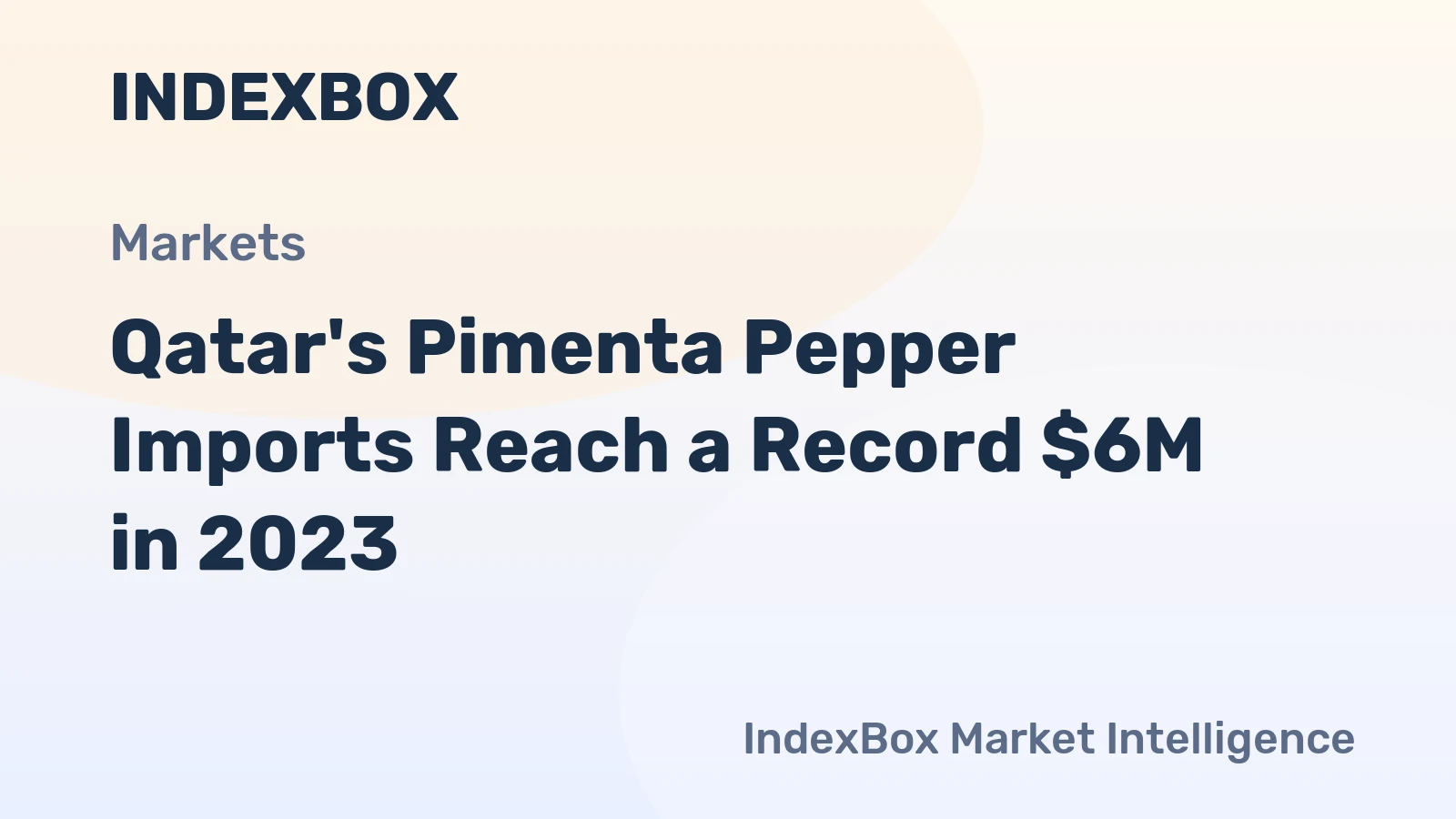 Qatar's Pimenta Pepper Imports Reach a Record $6M in 2023