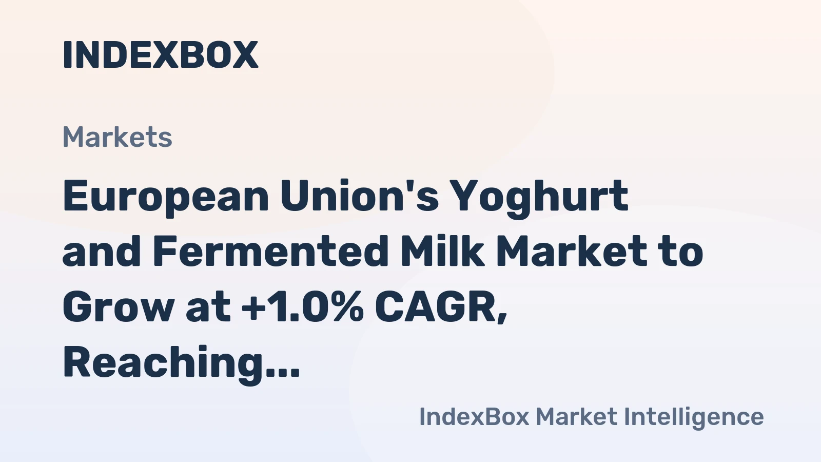 European Union's Yoghurt and Fermented Milk Market to Grow at +1.0% CAGR, Reaching 9.8M Tons by 2035