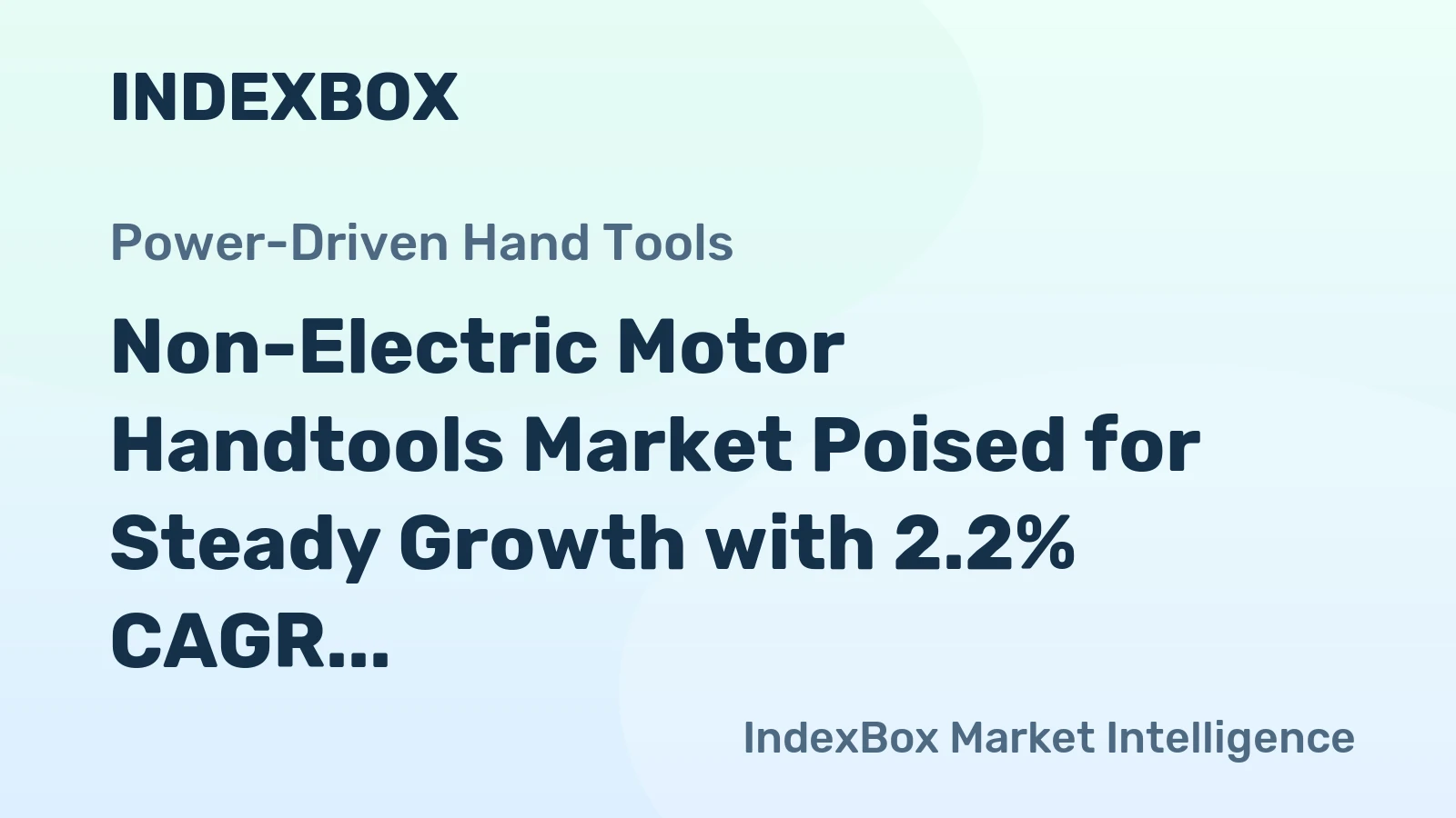 Non-Electric Motor Handtools Market Poised for Steady Growth with 2.2% CAGR in Value Through 2035