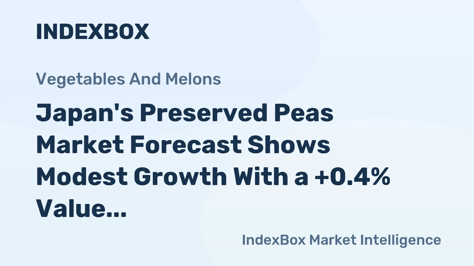 Japan's Preserved Peas Market Forecast Shows Modest Growth With a +0.4% Value CAGR