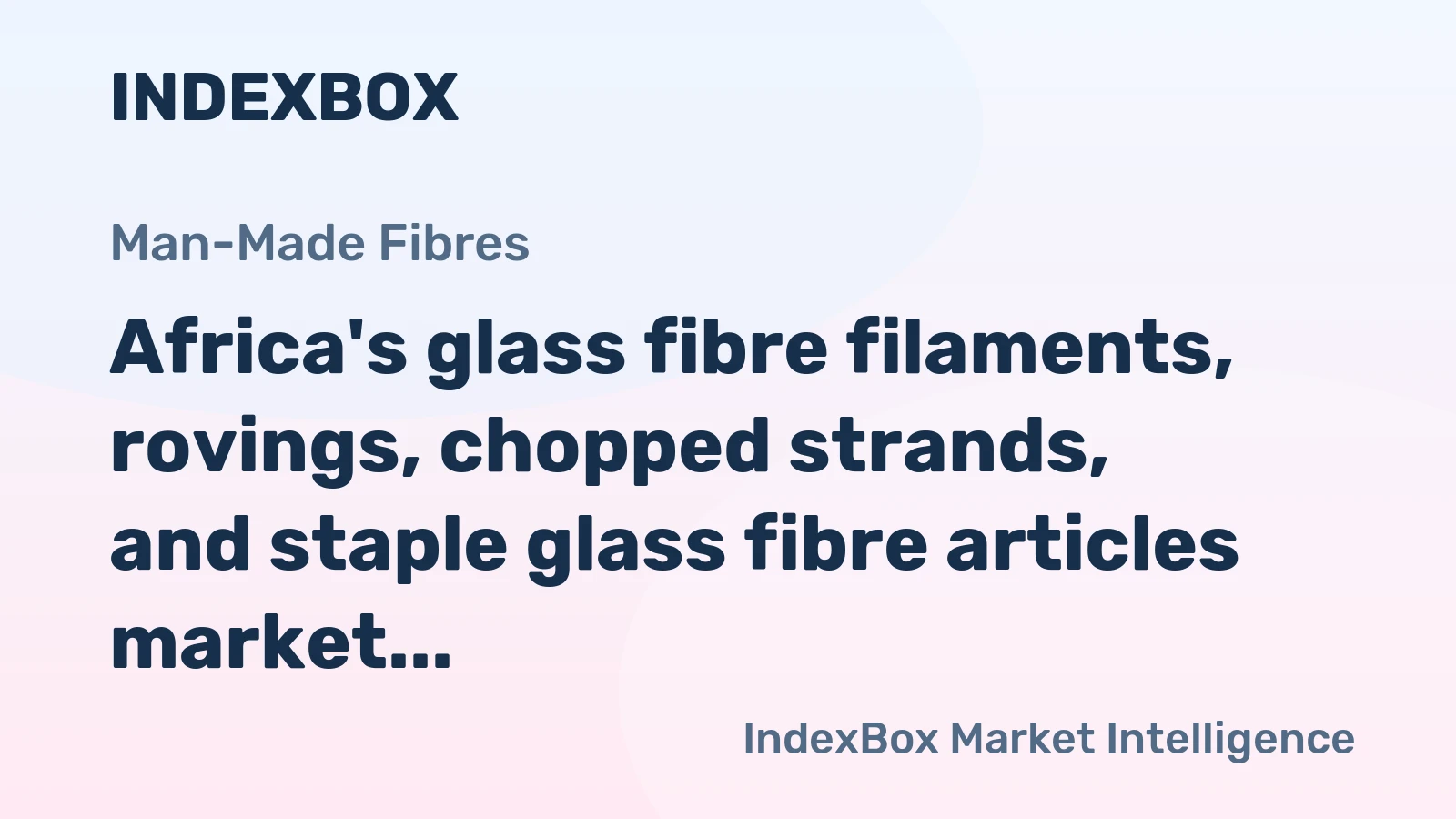 Africa's glass fibre filaments, rovings, chopped strands, and staple glass fibre articles market is forecast to grow at a modest CAGR of +1.1%, reaching $970M by 2035.