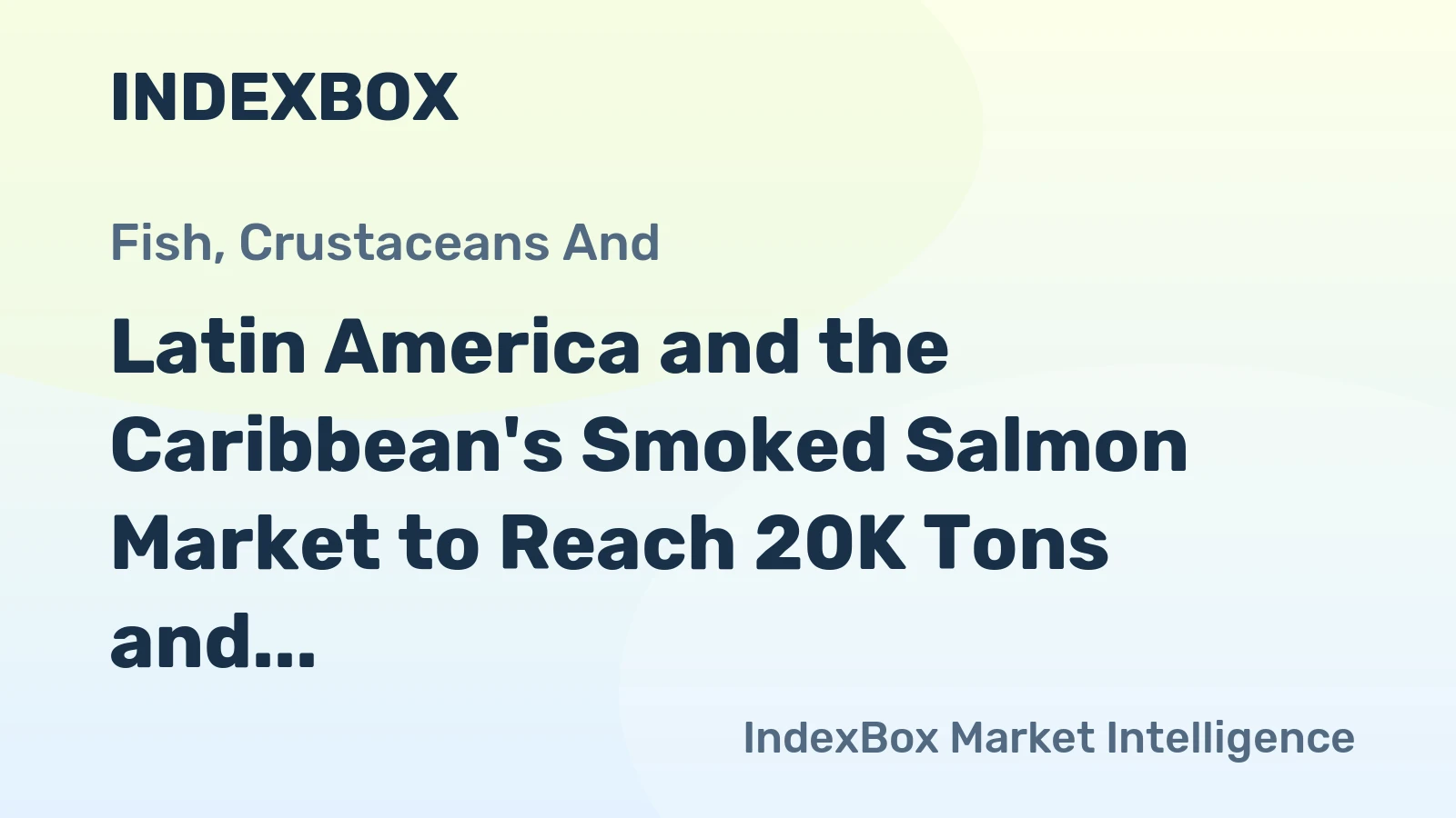 Latin America and the Caribbean's Smoked Salmon Market to Reach 20K Tons and $361M by 2035