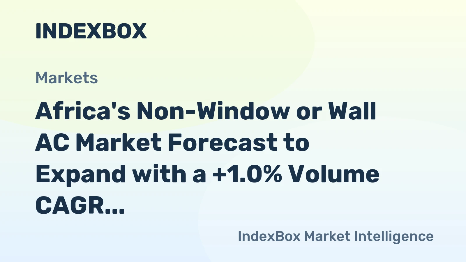 Africa's Non-Window or Wall AC Market Forecast to Expand with a +1.0% Volume CAGR