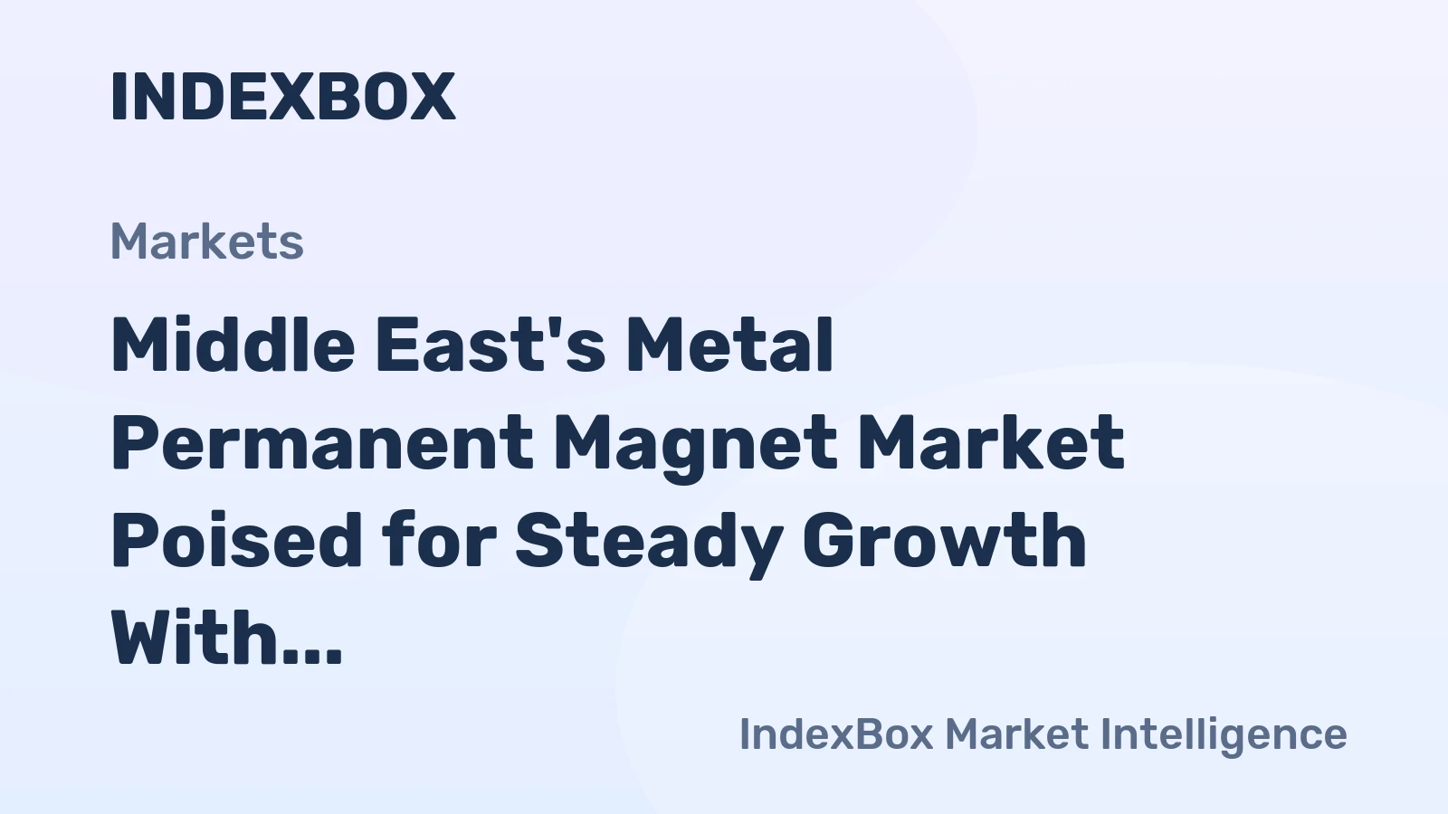Middle East's Metal Permanent Magnet Market Poised for Steady Growth With +3.2% Value CAGR