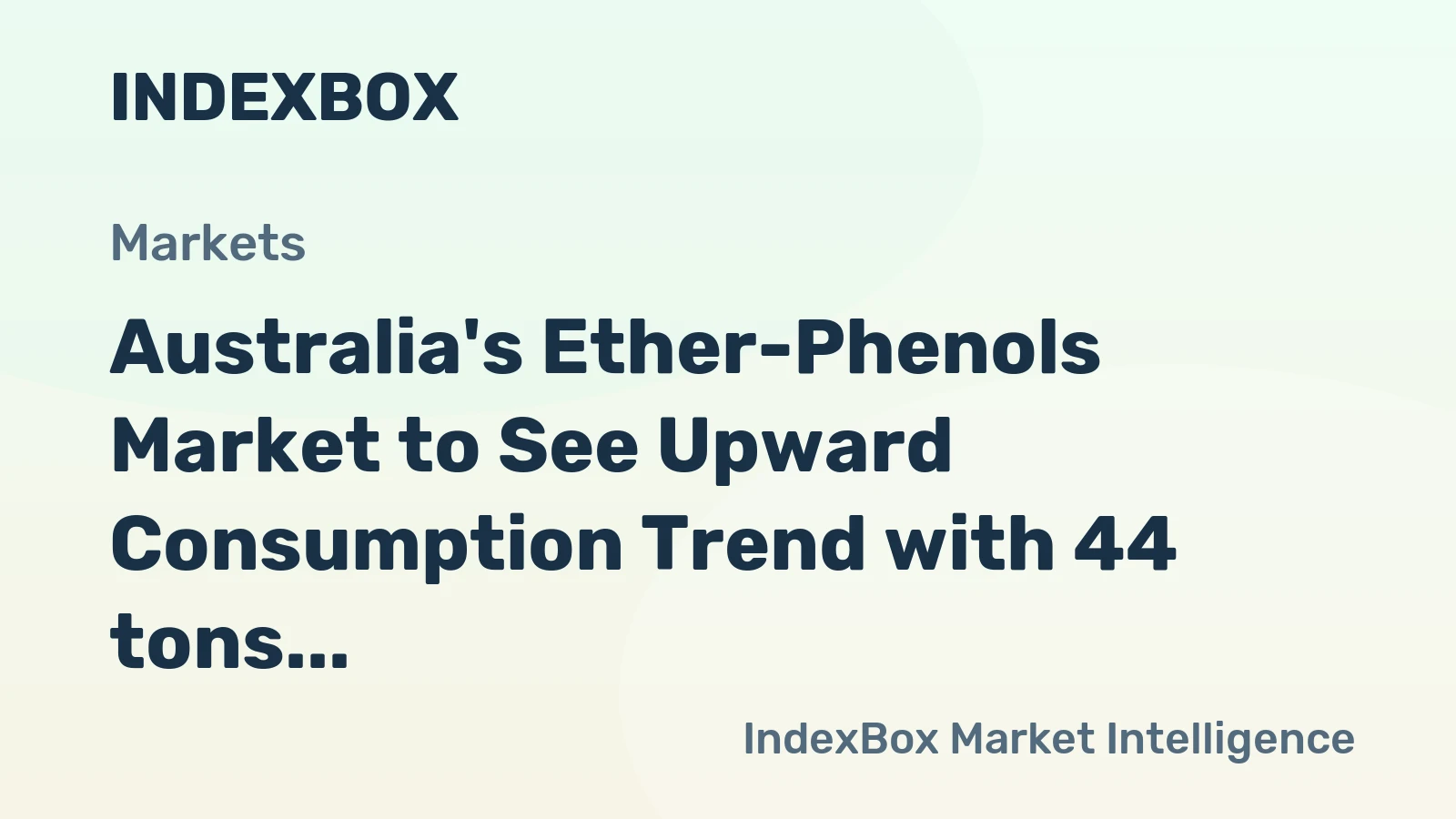 Australia's Ether-Phenols Market to See Upward Consumption Trend with 44 tons Volume and $650K Value by 2035