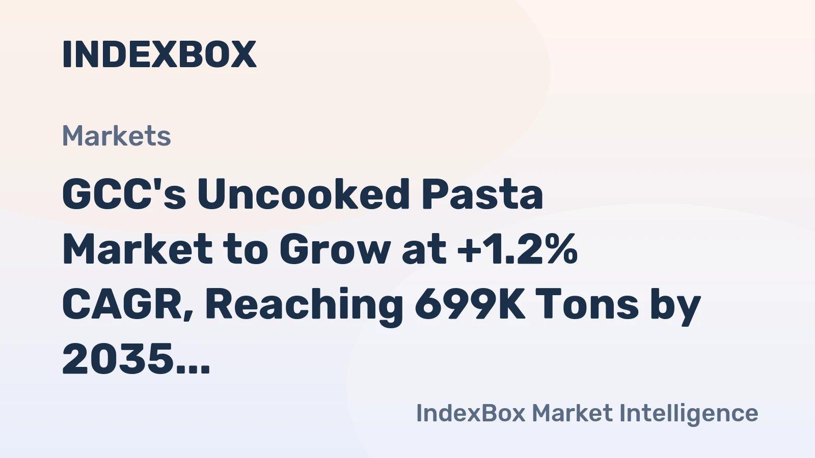 GCC's Uncooked Pasta Market to Grow at +1.2% CAGR, Reaching 699K Tons by 2035