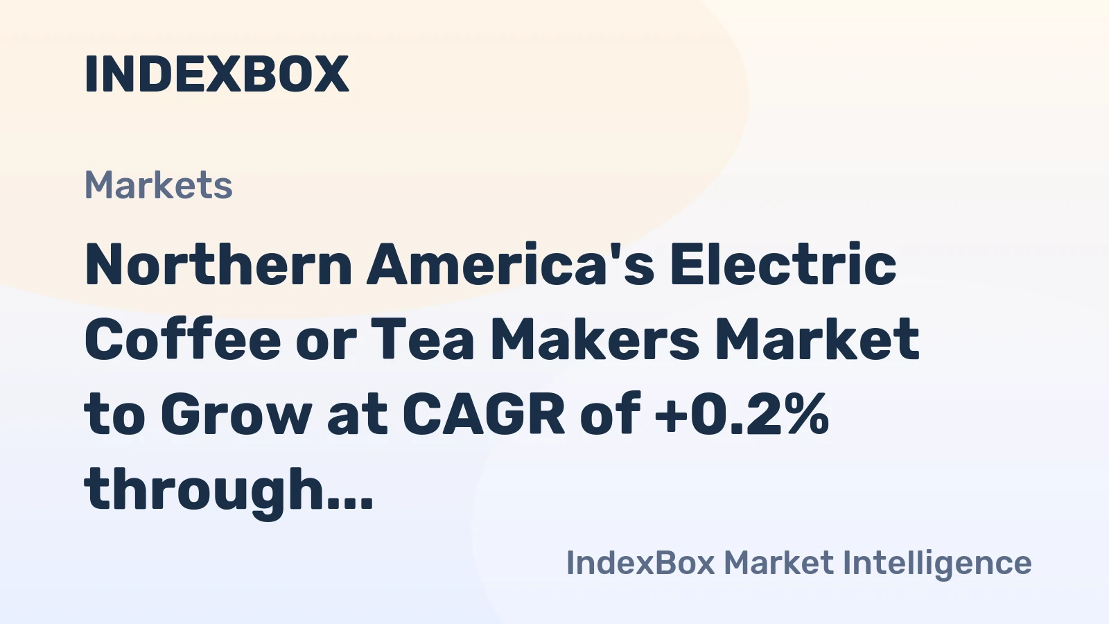 Northern America's Electric Coffee or Tea Makers Market to Grow at CAGR of +0.2% through 2035