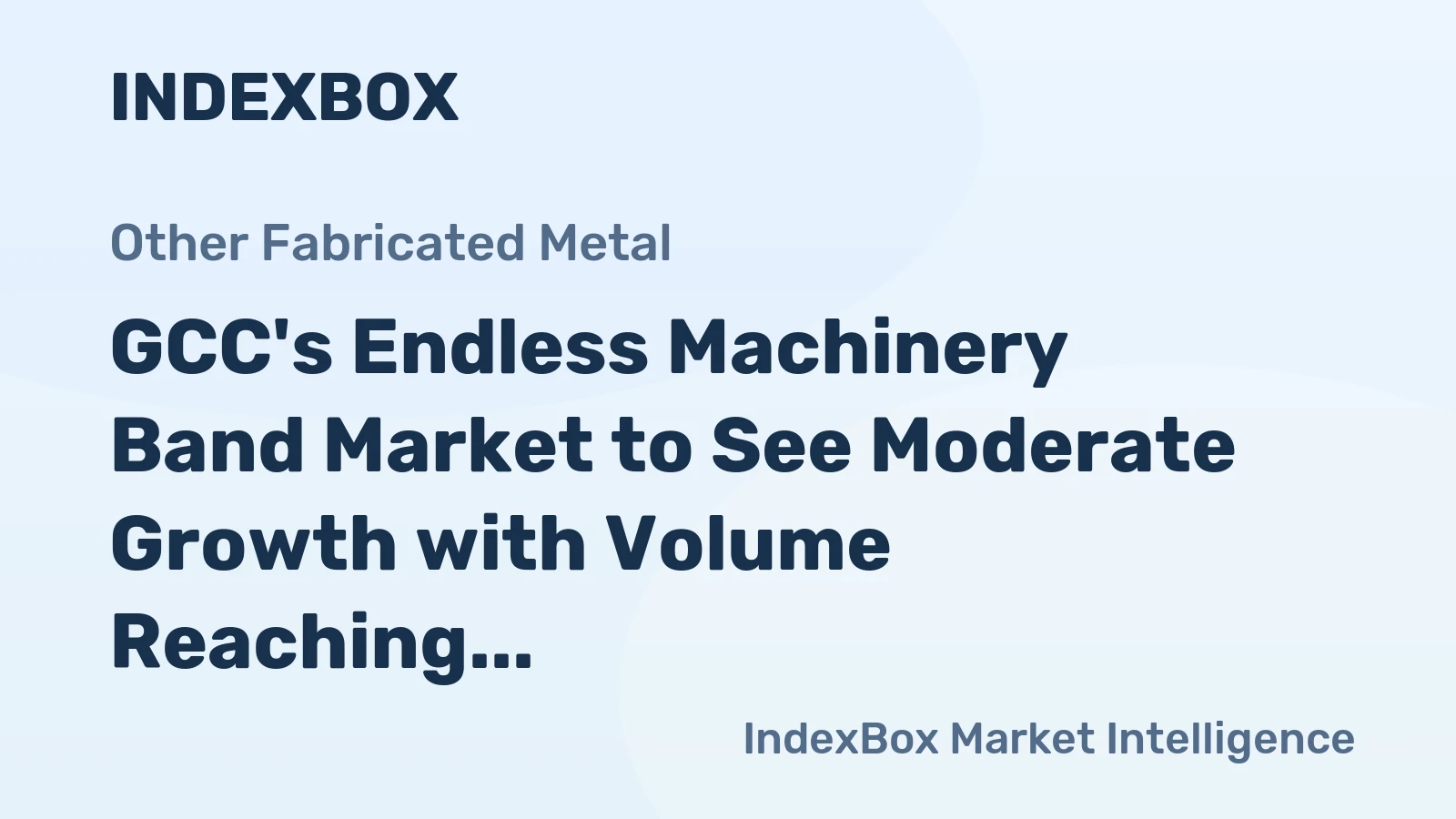 GCC's Endless Machinery Band Market to See Moderate Growth with Volume Reaching 325K Square Meters by 2035