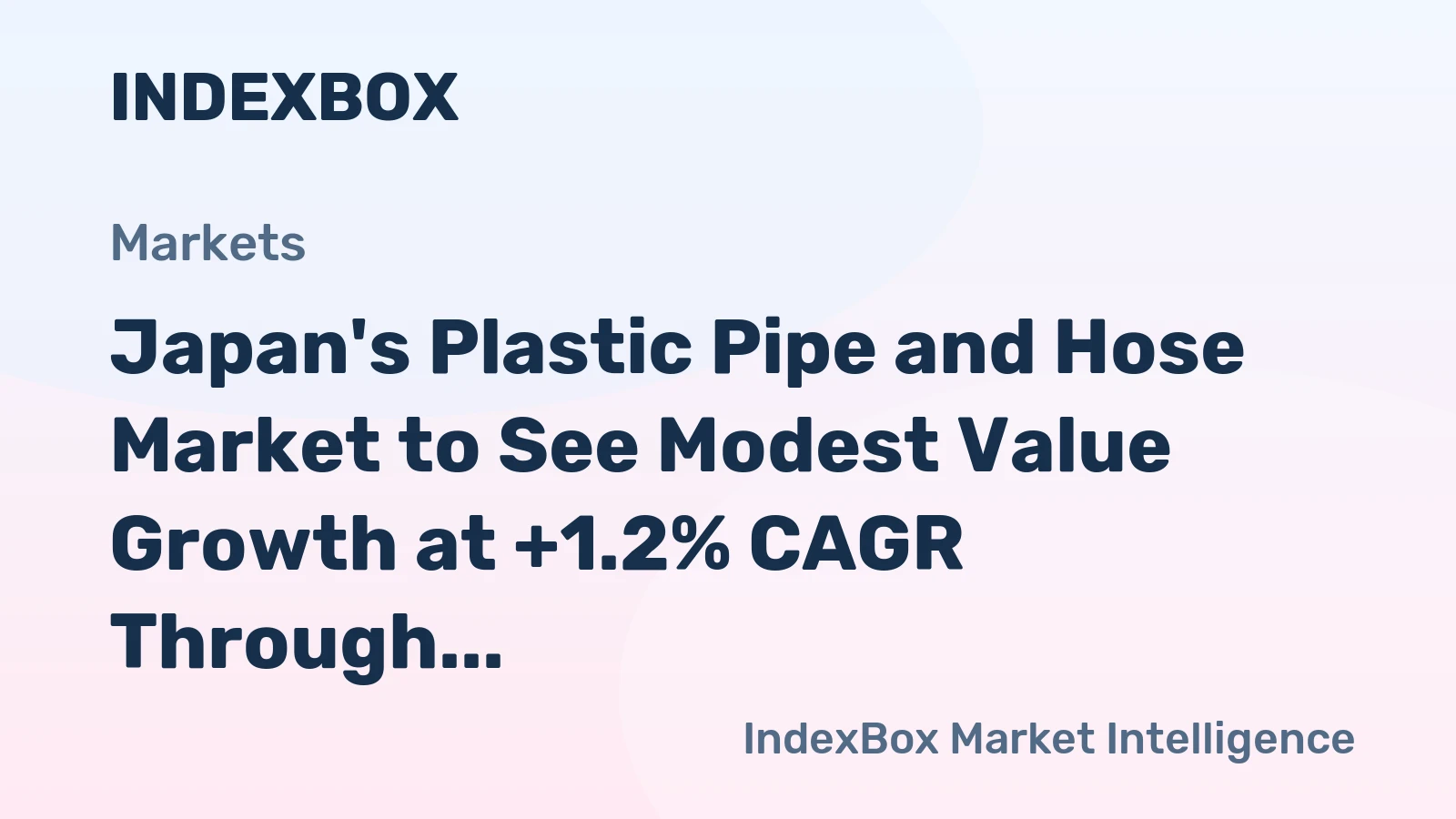 Japan's Plastic Pipe and Hose Market to See Modest Value Growth at +1.2% CAGR Through 2035