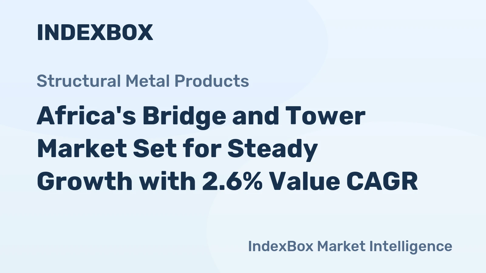 Africa's Bridge and Tower Market Set for Steady Growth with 2.6% Value CAGR