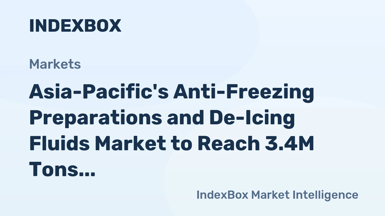 Asia-Pacific's Anti-Freezing Preparations and De-Icing Fluids Market to Reach 3.4M Tons and $5.1B by 2035