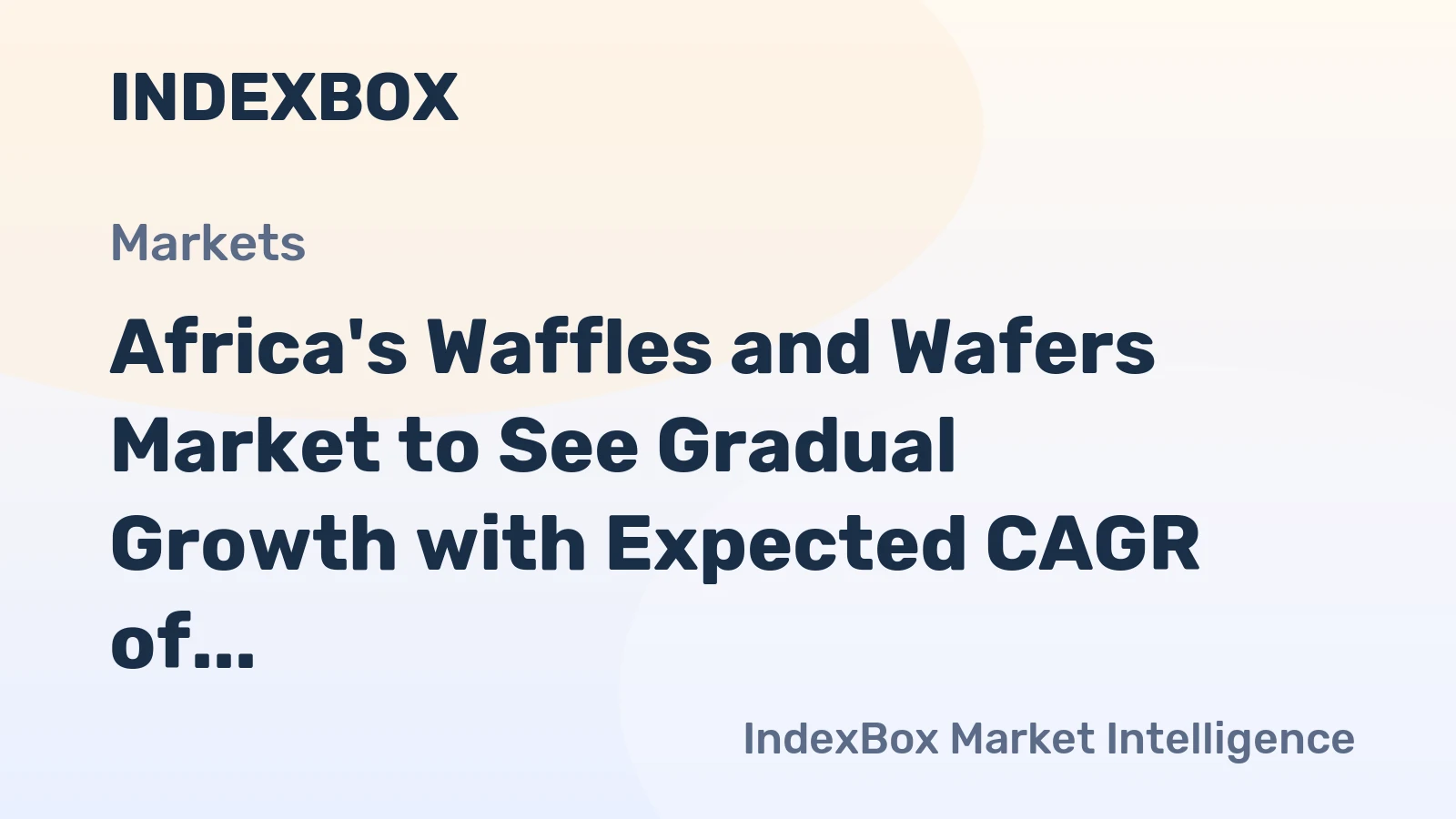 Africa's Waffles and Wafers Market to See Gradual Growth with Expected CAGR of +1.7% by 2035