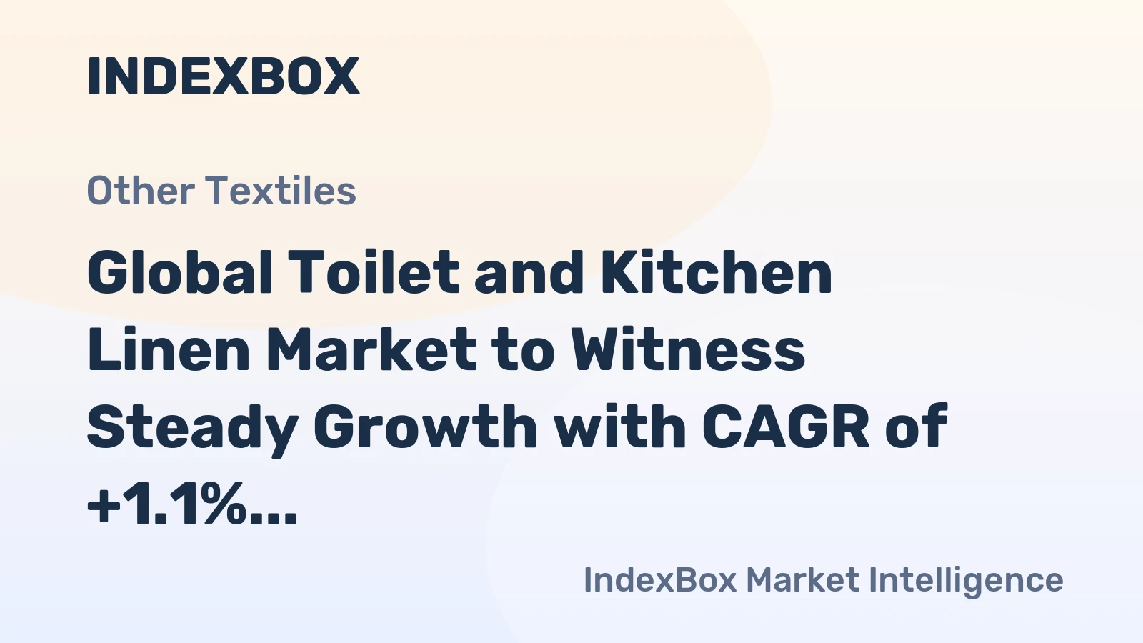Global Toilet and Kitchen Linen Market to Witness Steady Growth with CAGR of +1.1%, Reaching 8.4B Units by 2035
