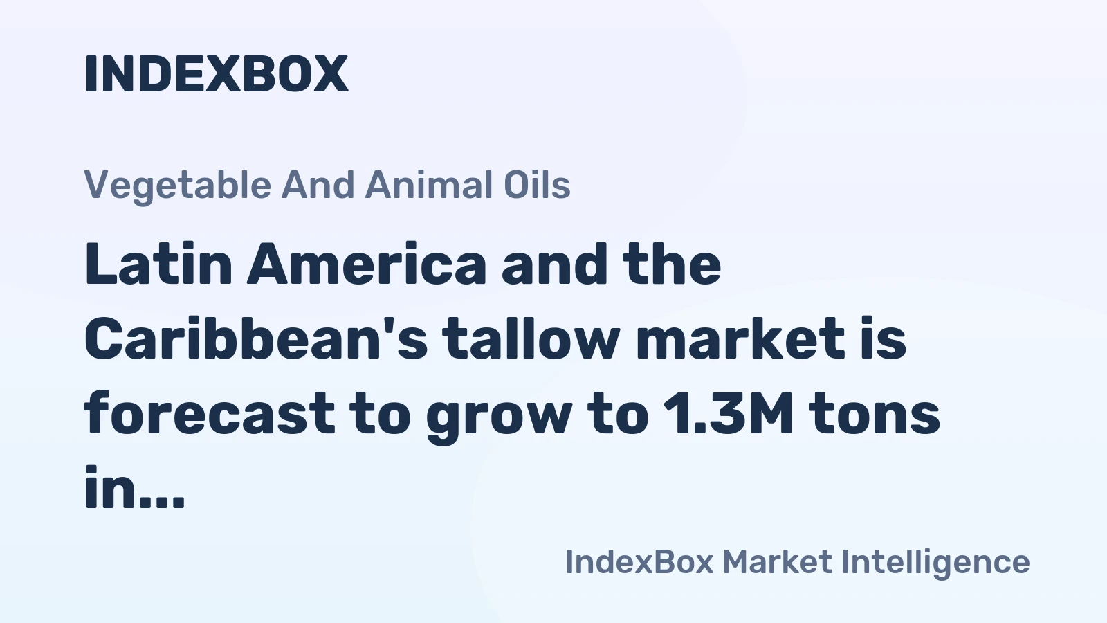 Latin America and the Caribbean's tallow market is forecast to grow to 1.3M tons in volume and $1.4B in value by 2035.