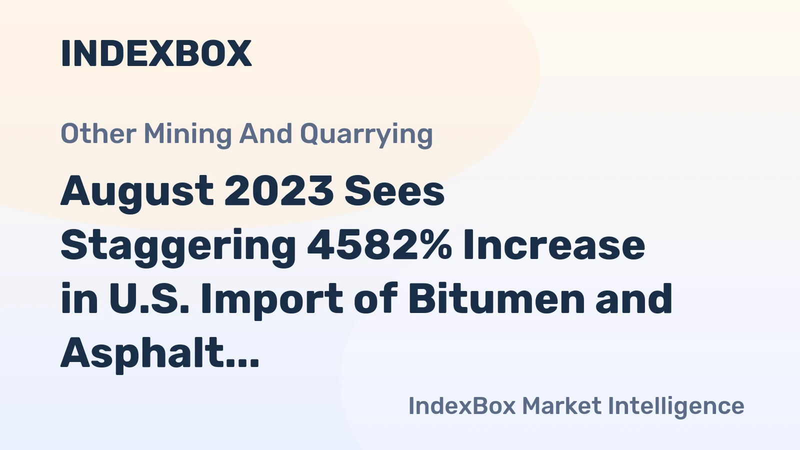 August 2023 Sees Staggering 4582% Increase in U.S. Import of Bitumen and Asphalt, Reaching $6.2M