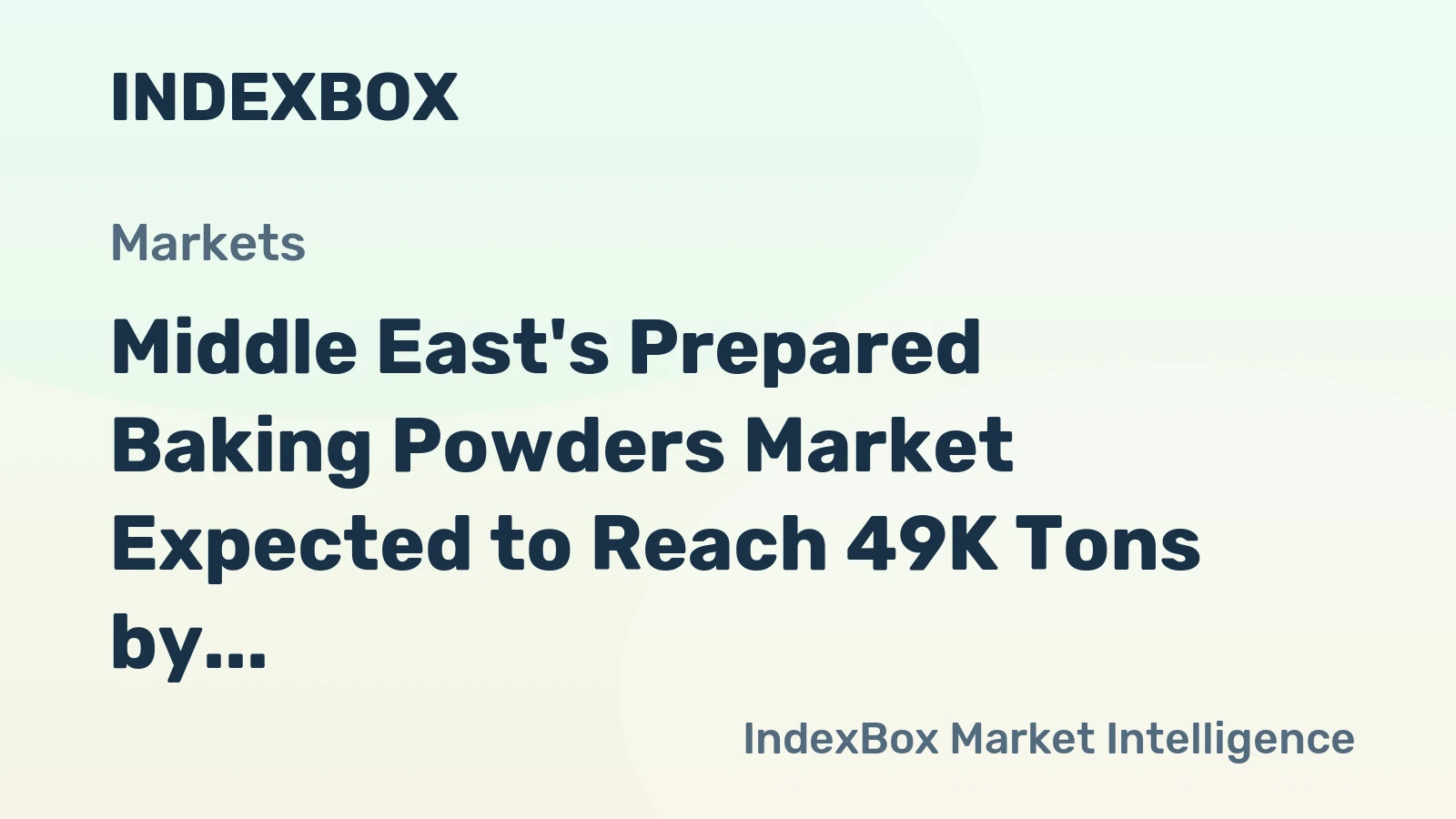 Middle East's Prepared Baking Powders Market Expected to Reach 49K Tons by 2035, Valued at $135M