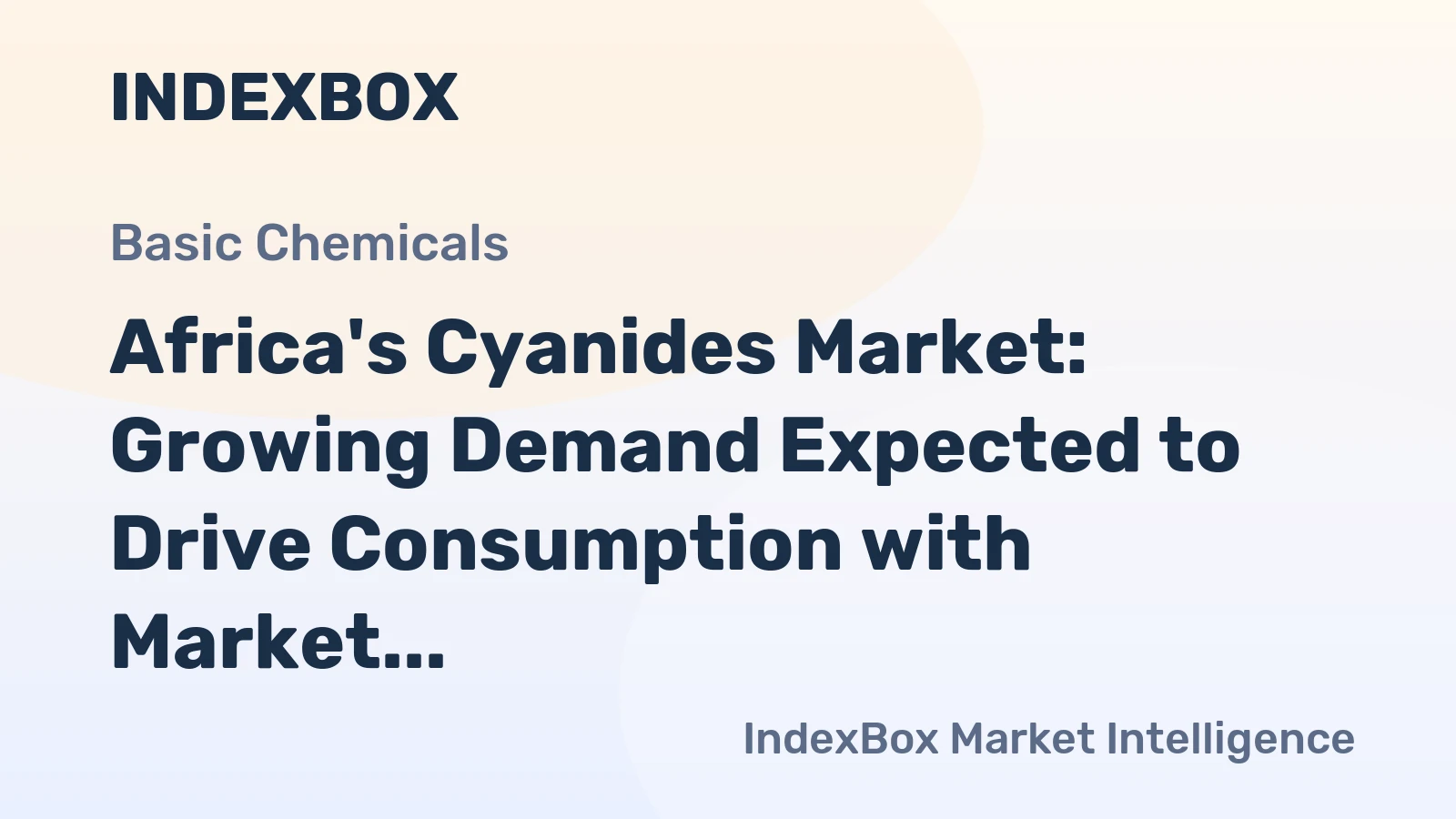 Africa's Cyanides Market: Growing Demand Expected to Drive Consumption with Market Volume Reaching 223K tons and Value Surpassing $548M by 2035