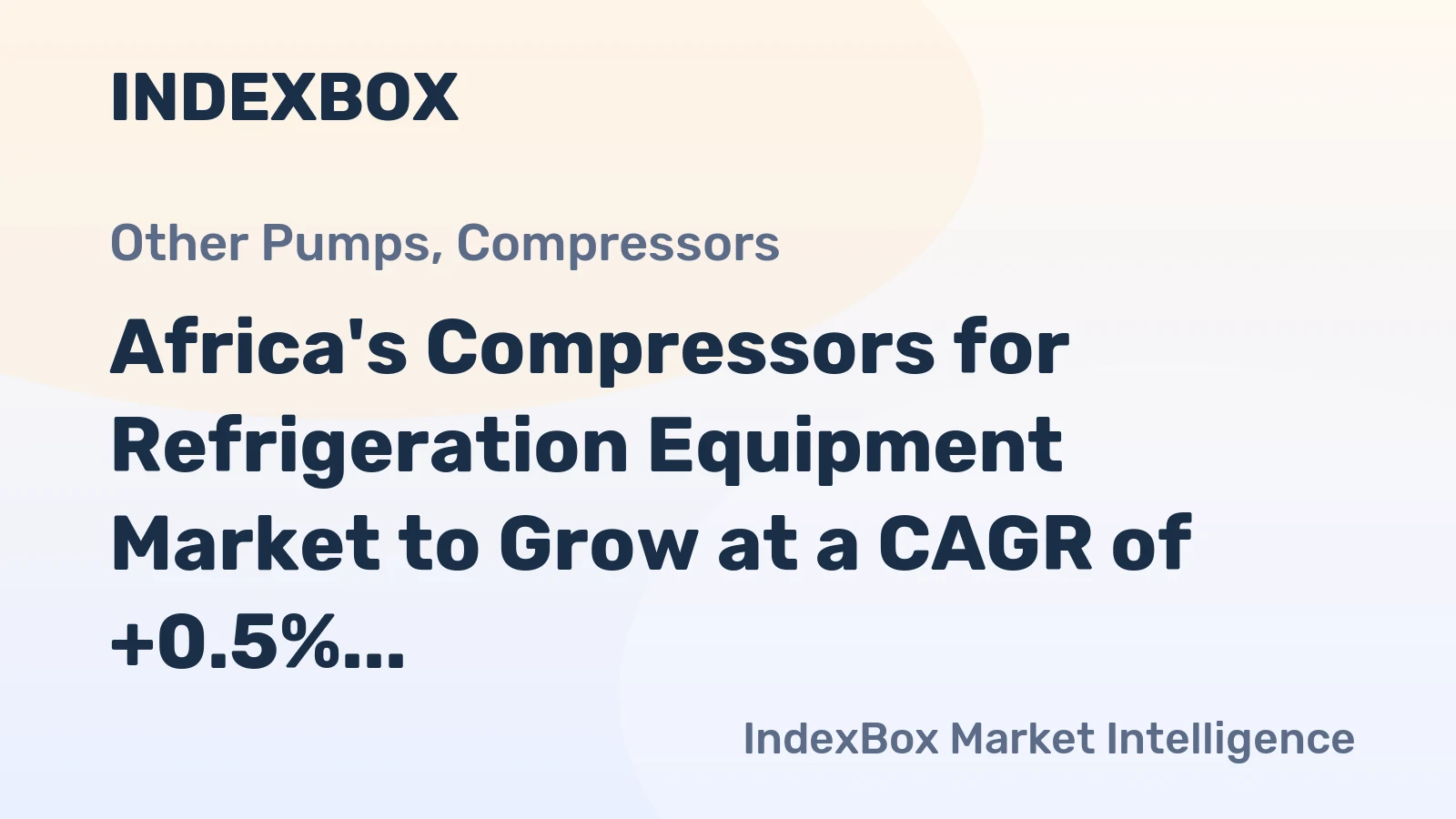 Africa's Compressors for Refrigeration Equipment Market to Grow at a CAGR of +0.5% from 2024 to 2035