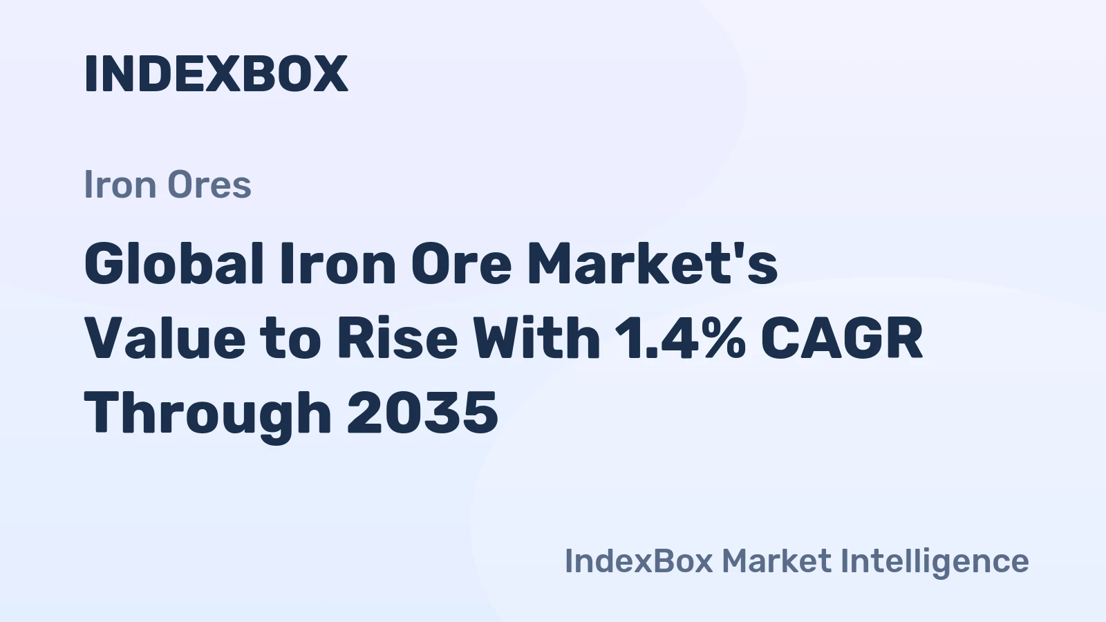 Global Iron Ore Market's Value to Rise With 1.4% CAGR Through 2035