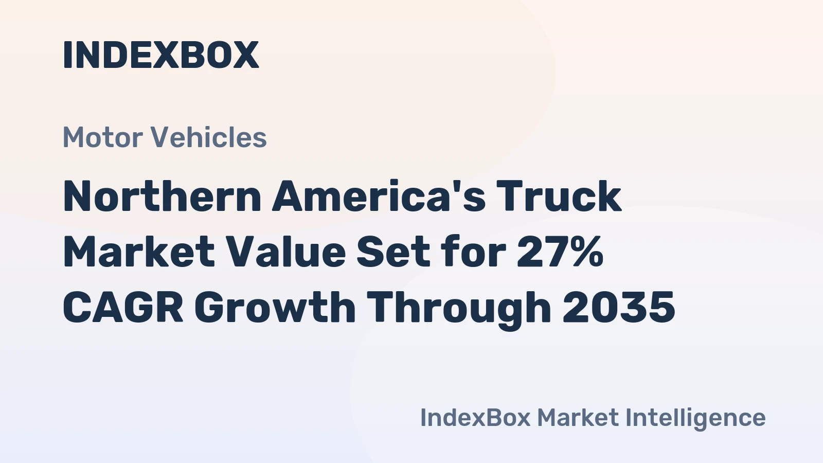 Northern America's Truck Market Value Set for 27% CAGR Growth Through 2035