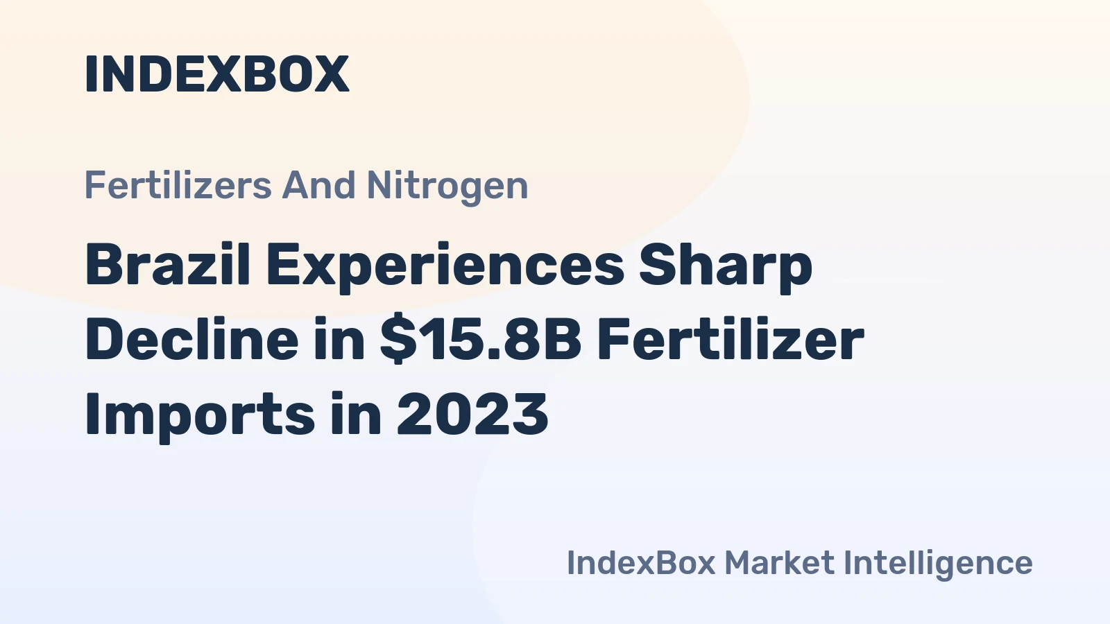 Brazil Experiences Sharp Decline in $15.8B Fertilizer Imports in 2023