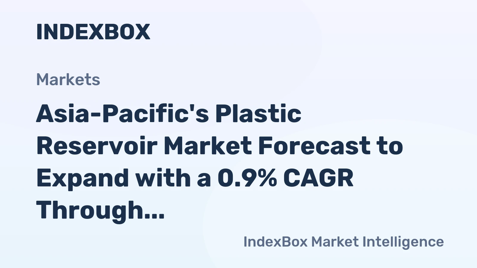 Asia-Pacific's Plastic Reservoir Market Forecast to Expand with a 0.9% CAGR Through 2035