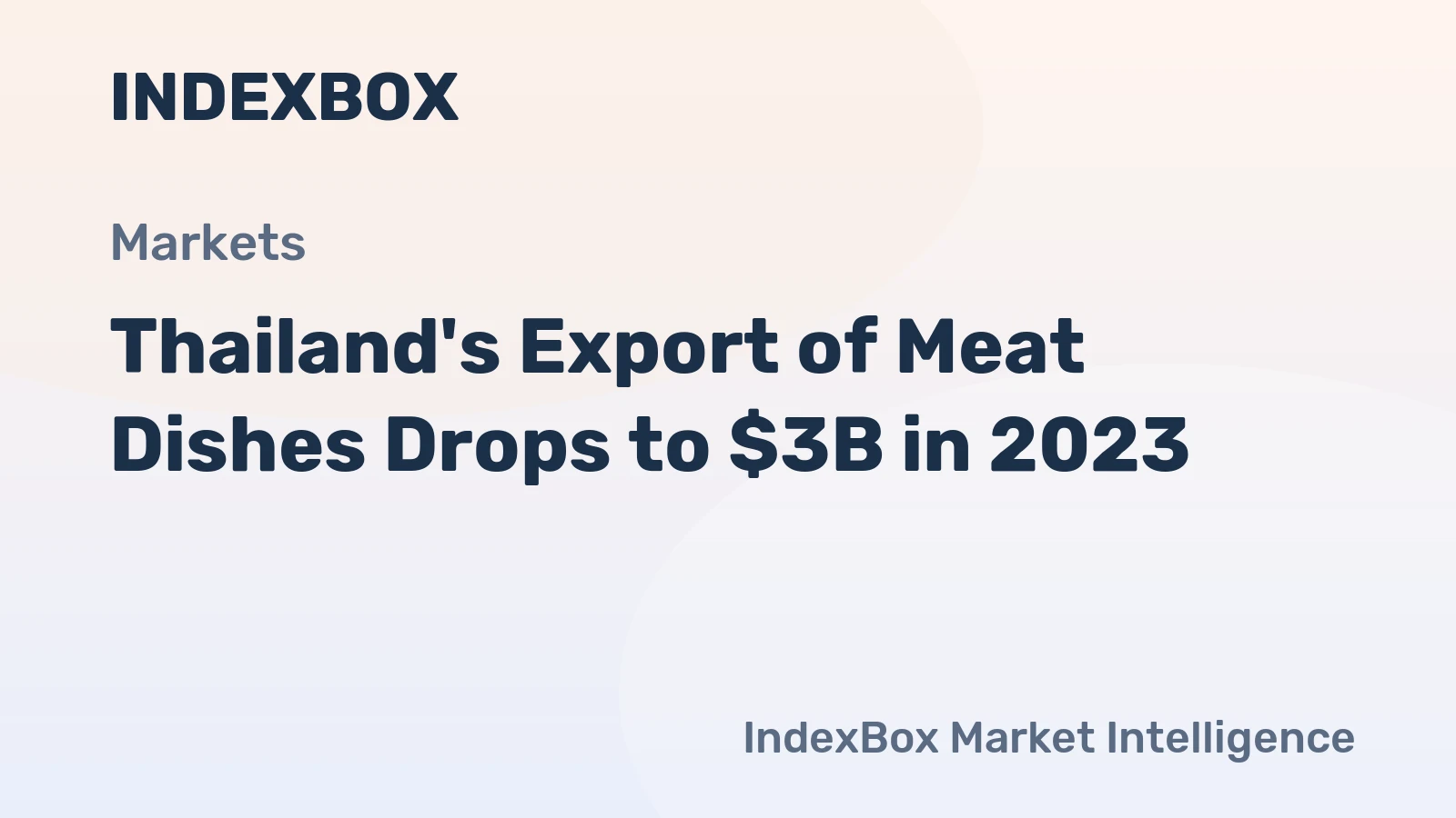 Thailand's Export of Meat Dishes Drops to $3B in 2023