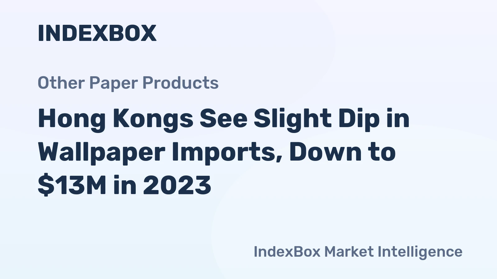 Hong Kongs See Slight Dip in Wallpaper Imports, Down to $13M in 2023