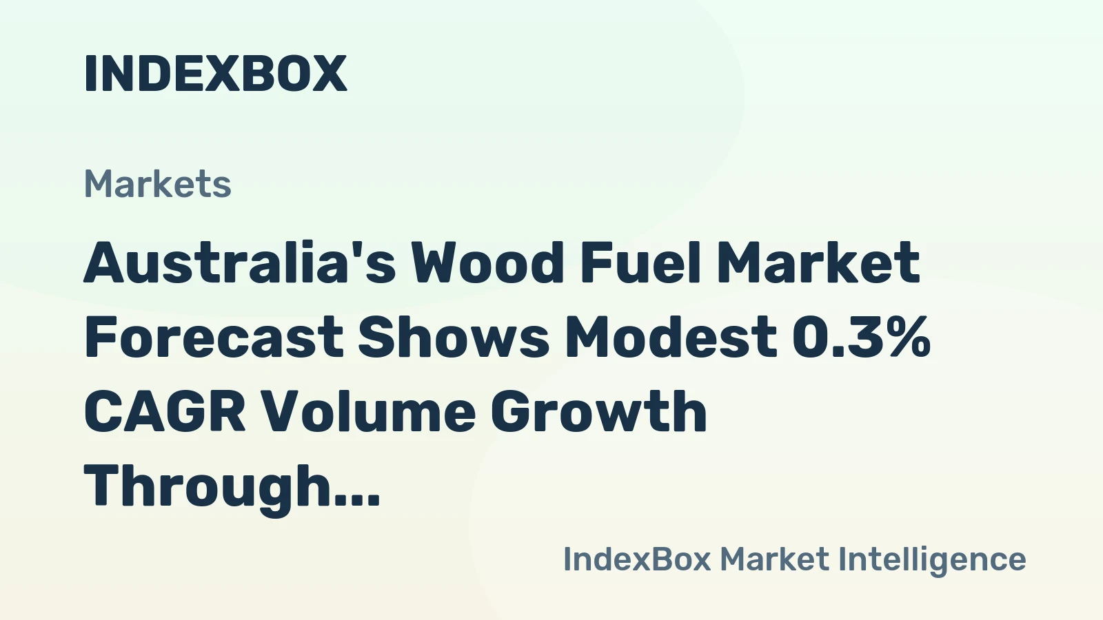 Australia's Wood Fuel Market Forecast Shows Modest 0.3% CAGR Volume Growth Through 2035