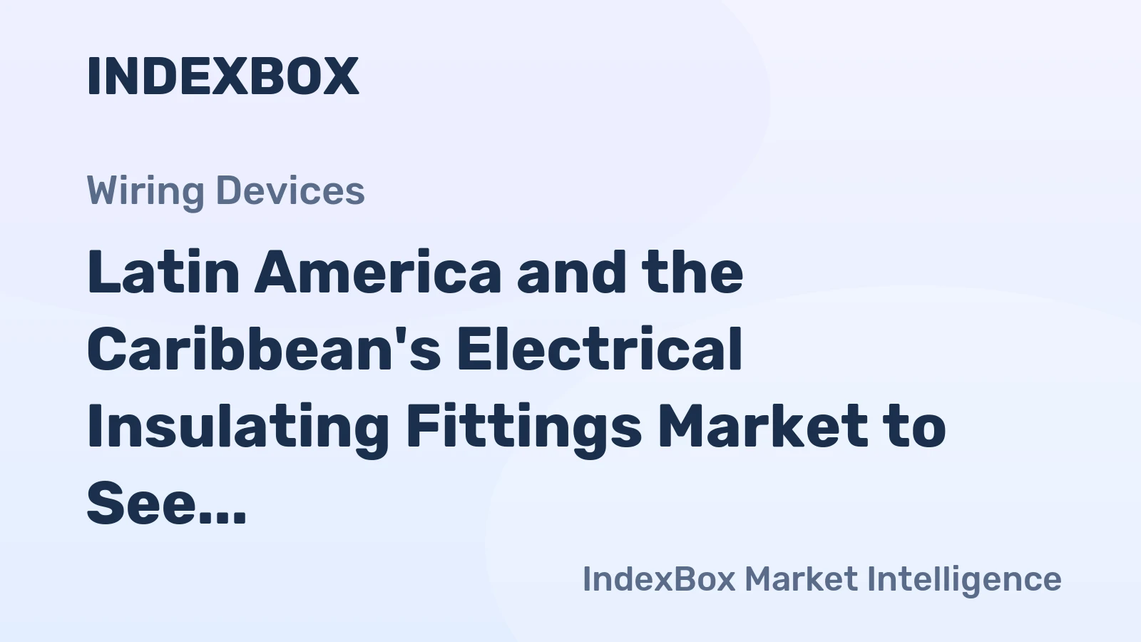 Latin America and the Caribbean's Electrical Insulating Fittings Market to See Steady Growth with a 2.7% CAGR Through 2035