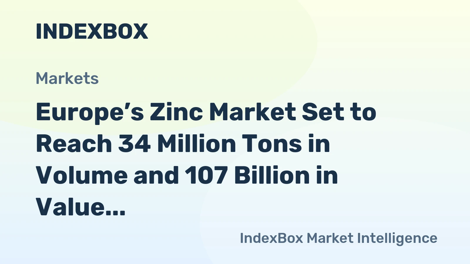 Europe’s Zinc Market Set to Reach 34 Million Tons in Volume and 107 Billion in Value by 2035