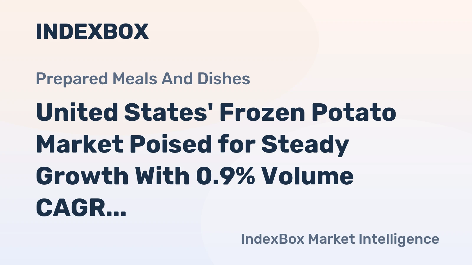 United States' Frozen Potato Market Poised for Steady Growth With 0.9% Volume CAGR Through 2035