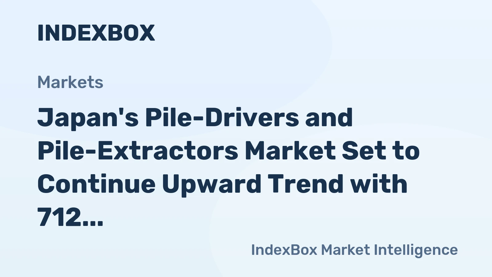 Japan's Pile-Drivers and Pile-Extractors Market Set to Continue Upward Trend with 712 Units and $69M Value Forecasted by 2035