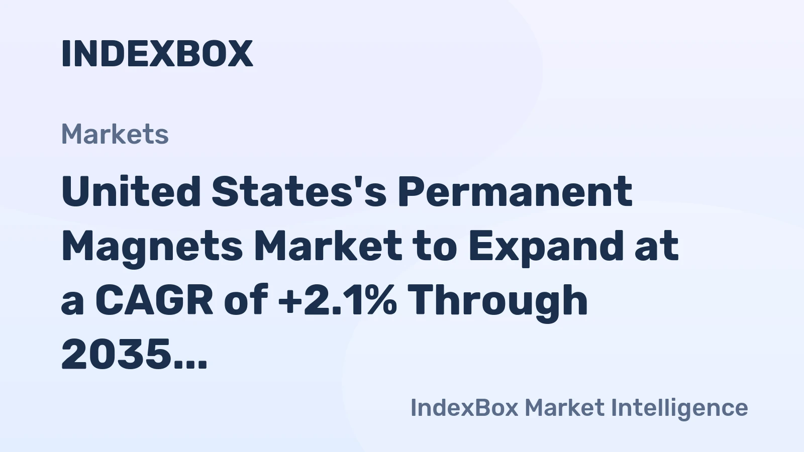 United States's Permanent Magnets Market to Expand at a CAGR of +2.1% Through 2035, Reaching $1.4B
