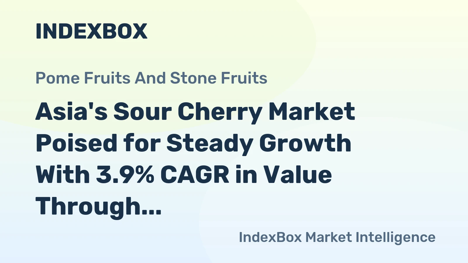 Asia's Sour Cherry Market Poised for Steady Growth With 3.9% CAGR in Value Through 2035