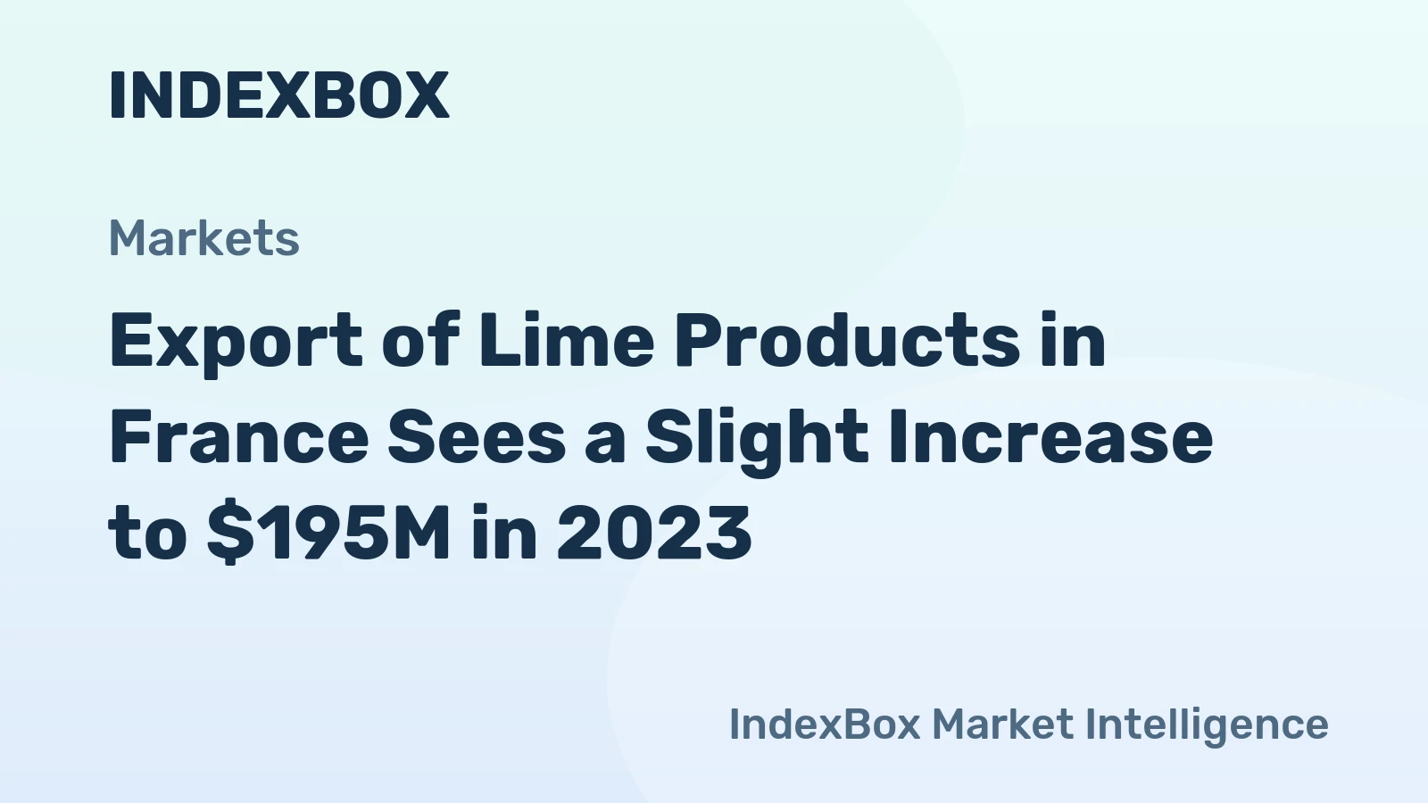 Export of Lime Products in France Sees a Slight Increase to $195M in 2023