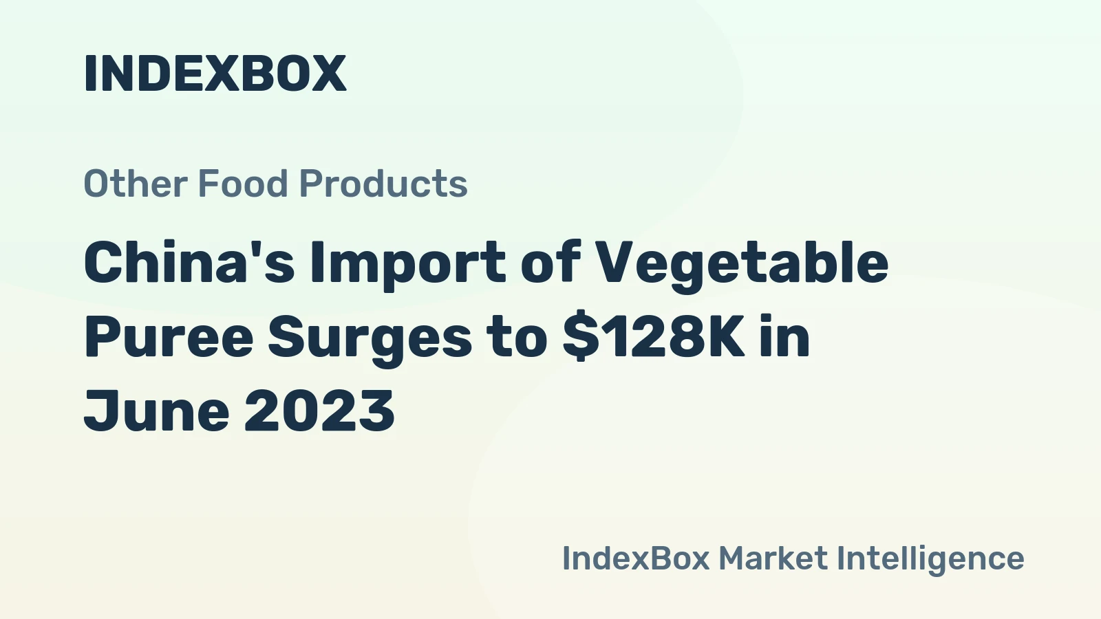 China's Import of Vegetable Puree Surges to $128K in June 2023