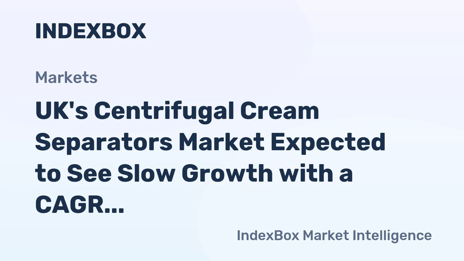 UK's Centrifugal Cream Separators Market Expected to See Slow Growth with a CAGR of +0.4% by 2035