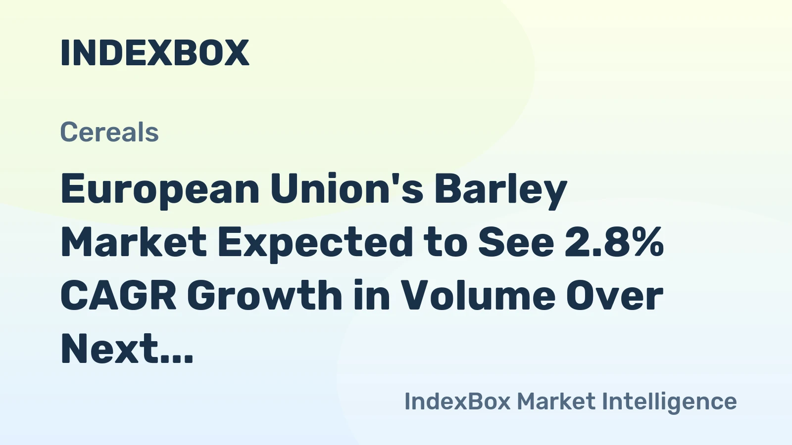 European Union's Barley Market Expected to See 2.8% CAGR Growth in Volume Over Next Decade