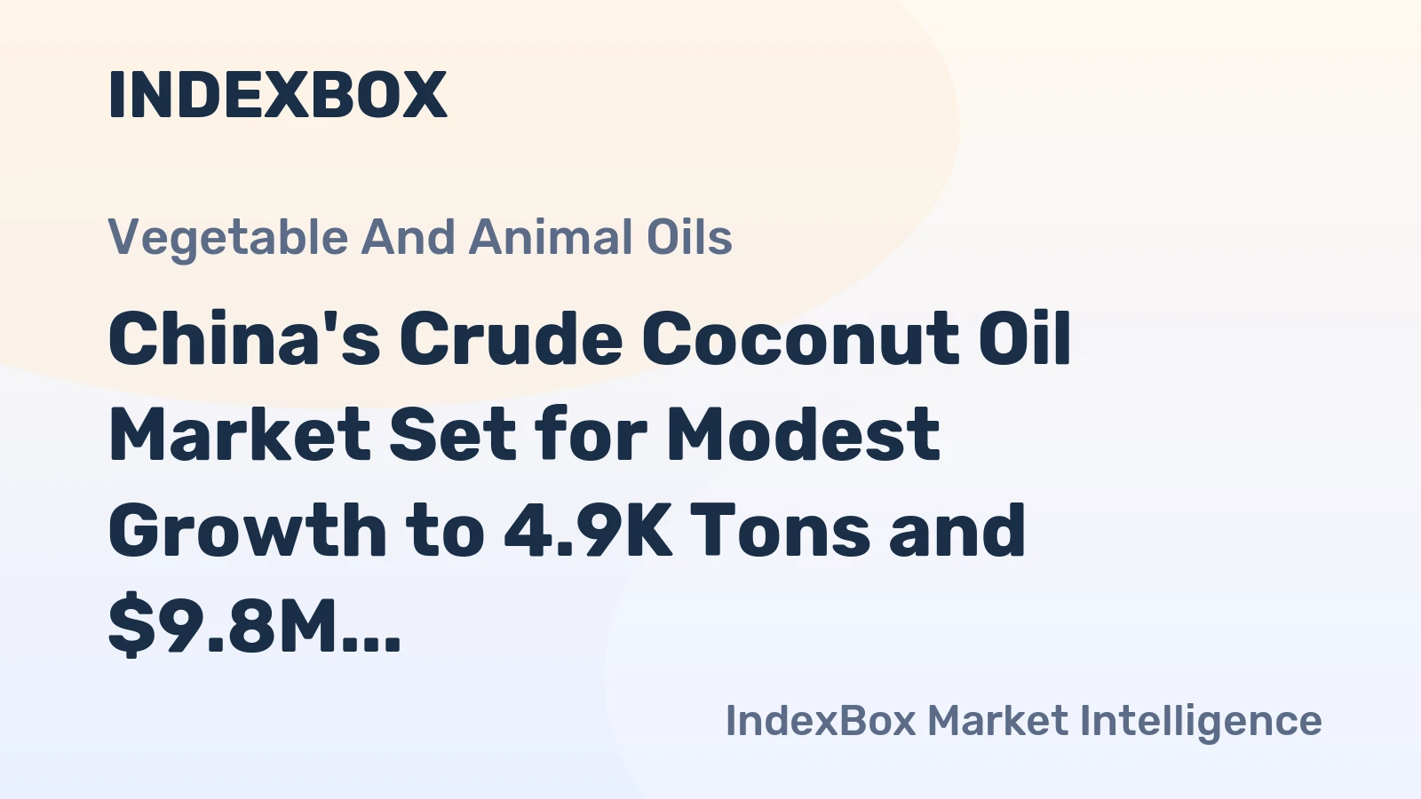 China's Crude Coconut Oil Market Set for Modest Growth to 4.9K Tons and $9.8M