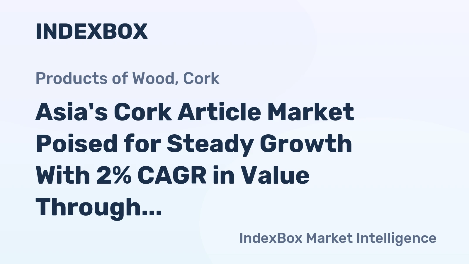 Asia's Cork Article Market Poised for Steady Growth With 2% CAGR in Value Through 2035