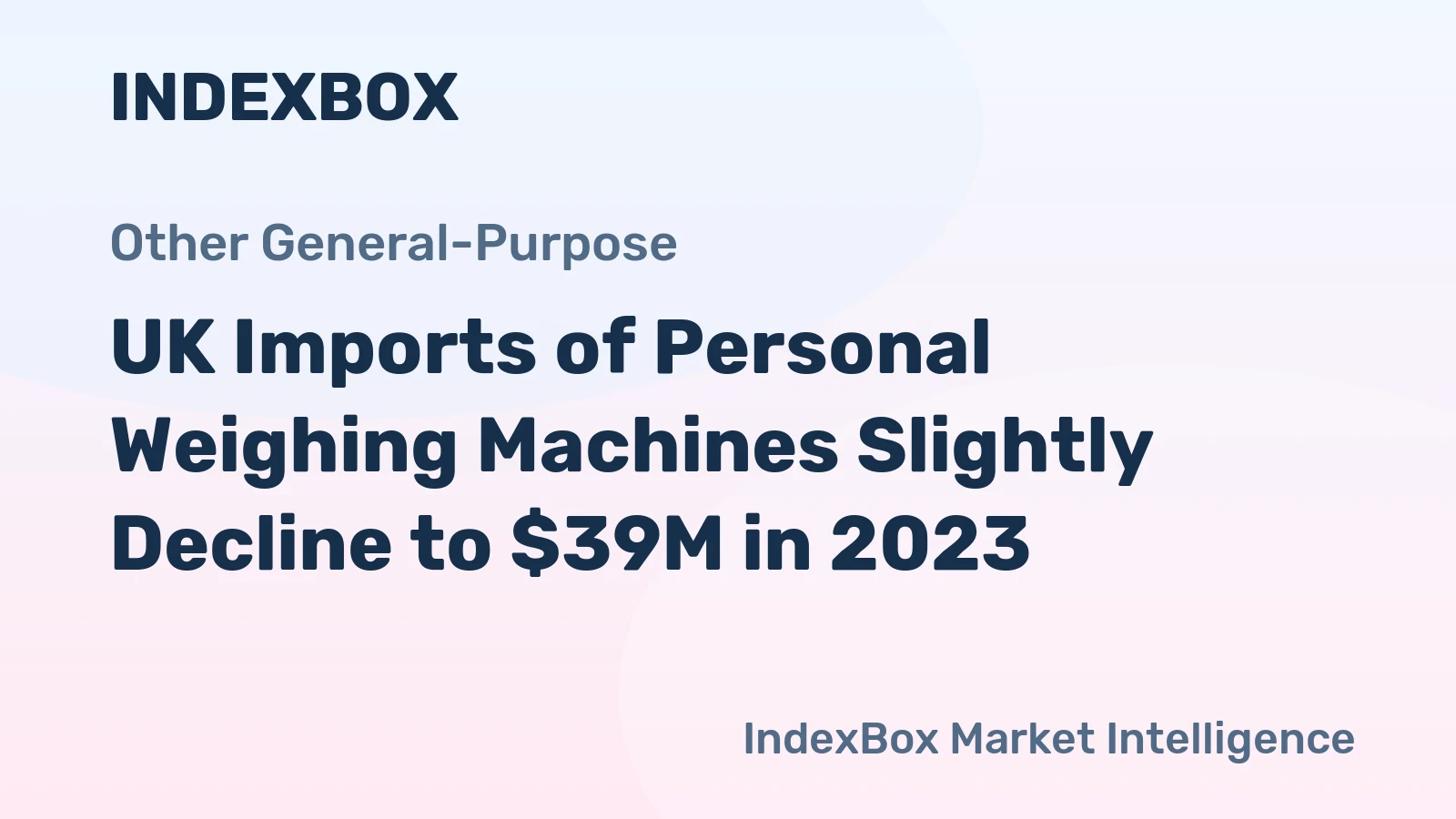 UK Imports of Personal Weighing Machines Slightly Decline to $39M in 2023