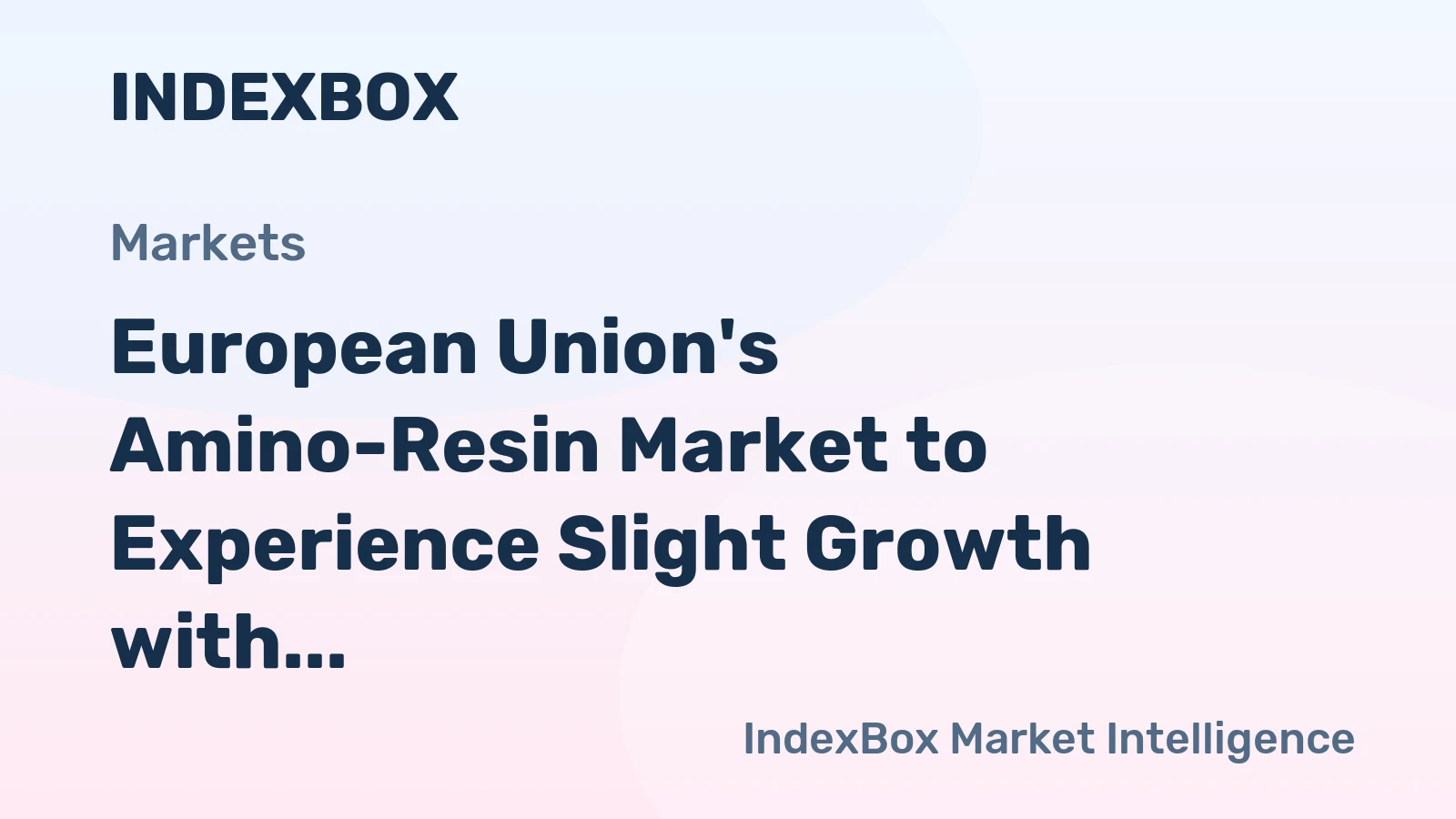 European Union's Amino-Resin Market to Experience Slight Growth with +0.1% CAGR from 2024 to 2035