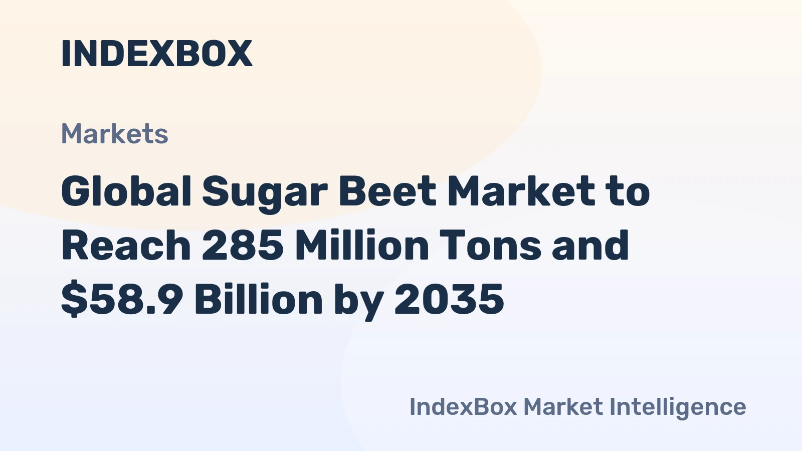 Global Sugar Beet Market to Reach 285 Million Tons and $58.9 Billion by 2035