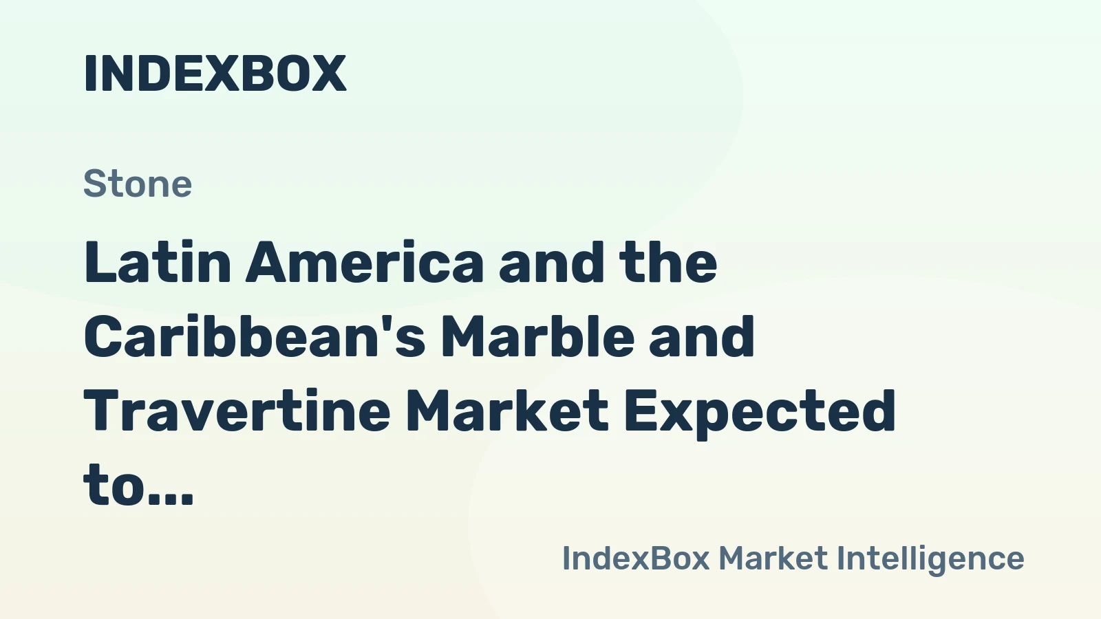 Latin America and the Caribbean's Marble and Travertine Market Expected to Grow with +0.8% CAGR Over Next Decade